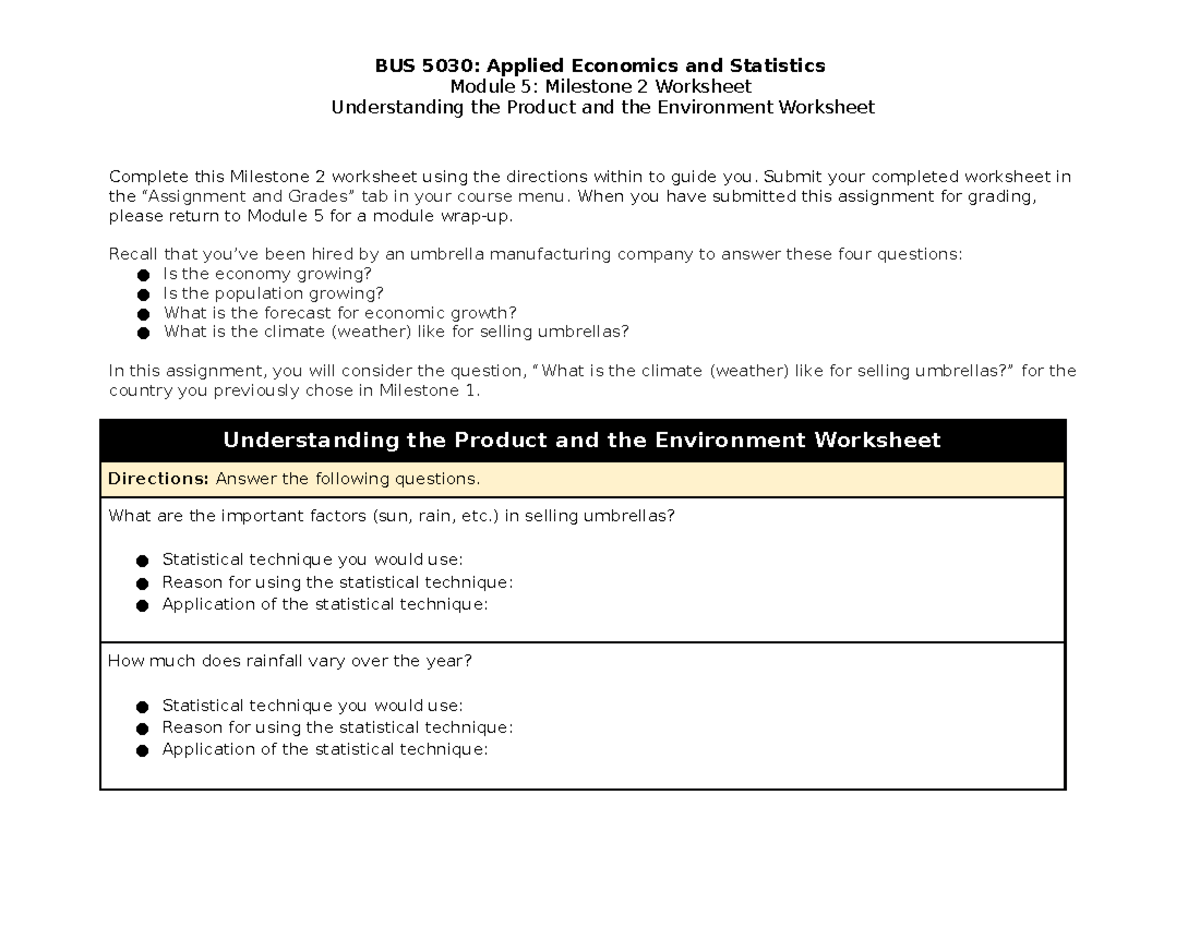 BUS 5030 Milestone 2 Worksheet - BUS 5030: Applied Economics and Statistics Module 5: Milestone ...