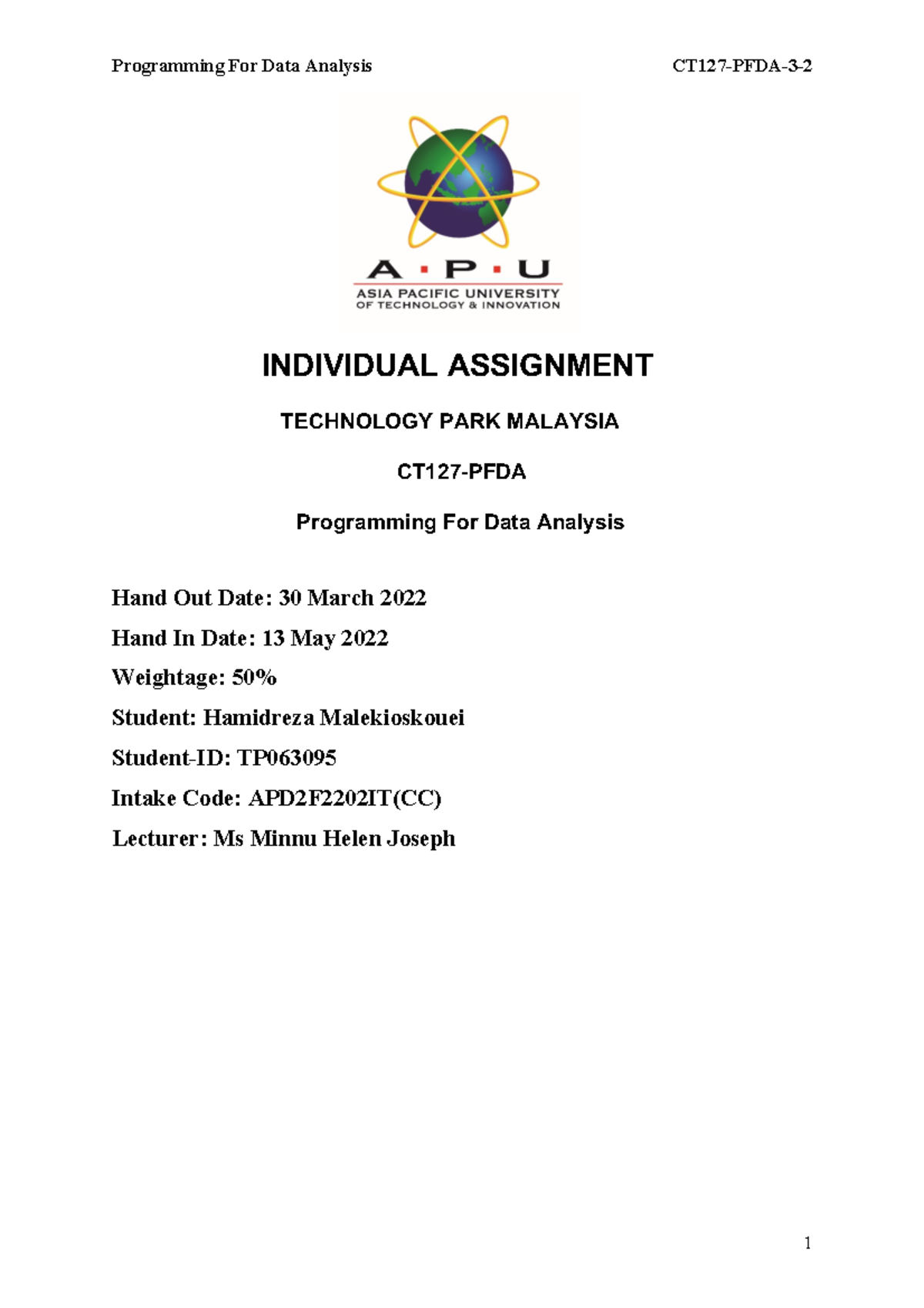 PFDA-Assignment-Documentation - INDIVIDUAL ASSIGNMENT TECHNOLOGY PARK MALAYSIA CT127-PFDA - Studocu