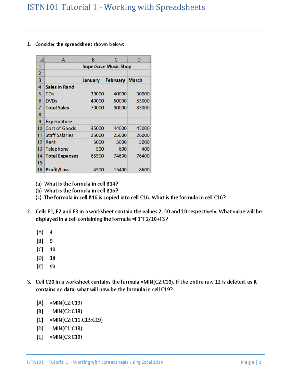 Spreadsheets Tutorial 1 - ISTN101 Tutorial 1 - Working with Spreadsheets Consider the ...