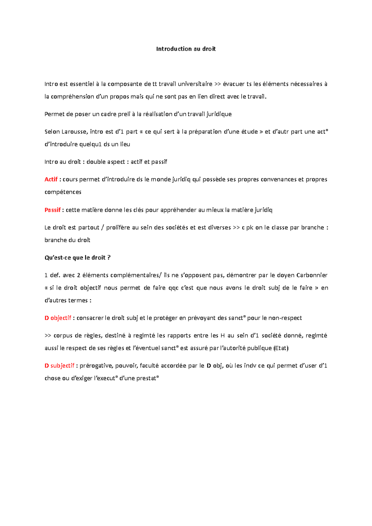 Introduction au droit - Introduction au droit Intro est essentiel à la composante de tt travail ...