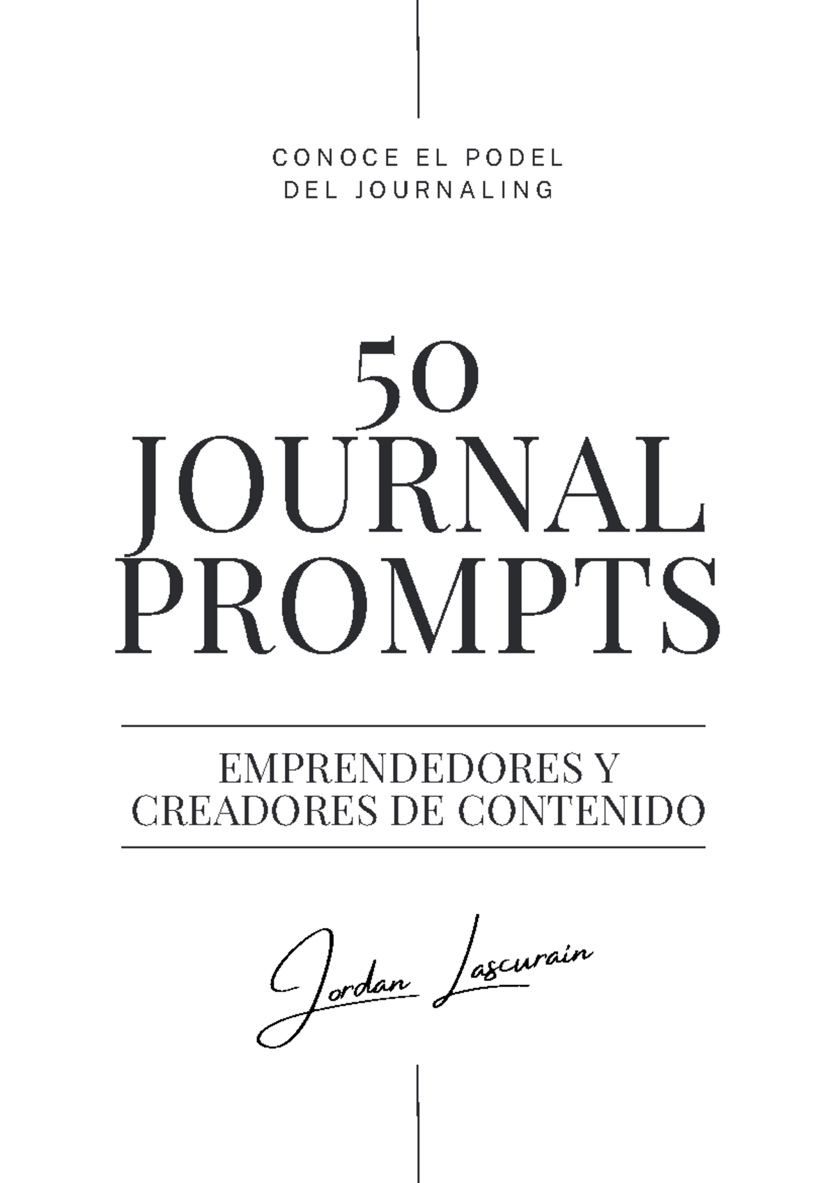 50 Journal Prompts - Cuaderno de prácticas - C O N O C E E L P O D E L ...