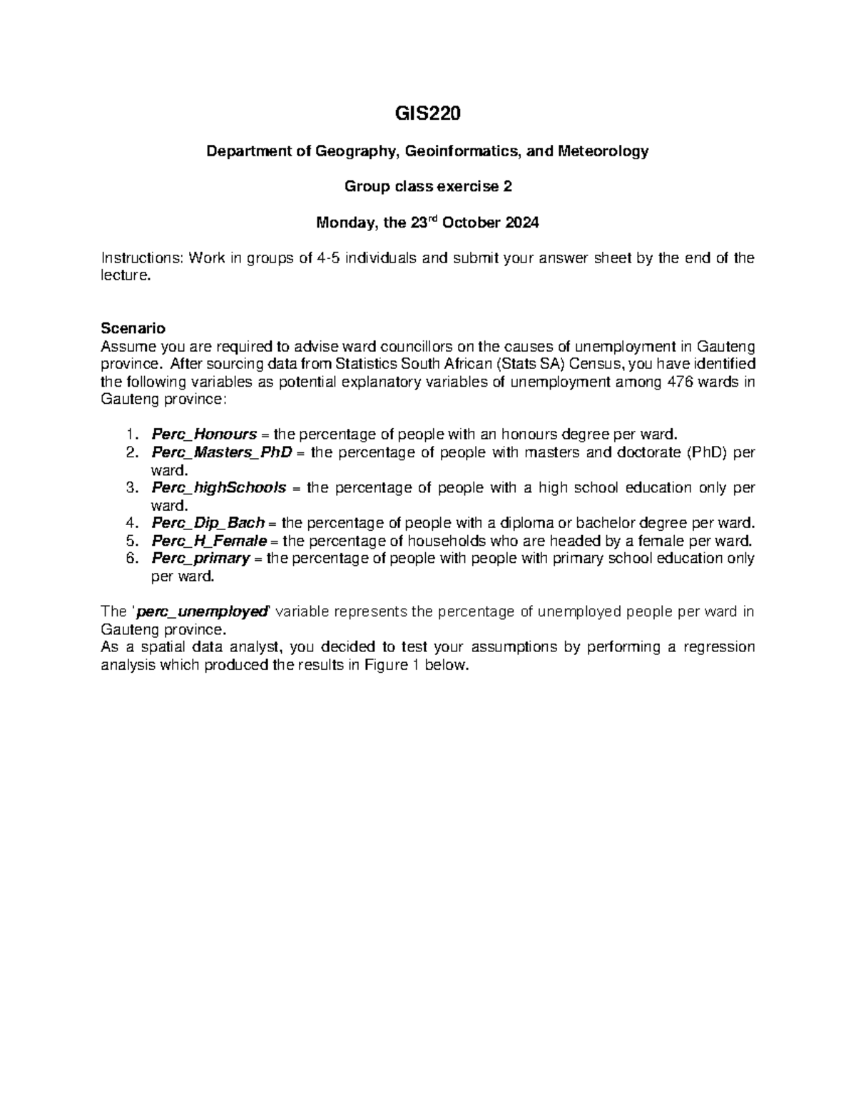 Class Exercise 2 MEMO - GIS Department of Geography, Geoinformatics, and Meteorology Group class ...