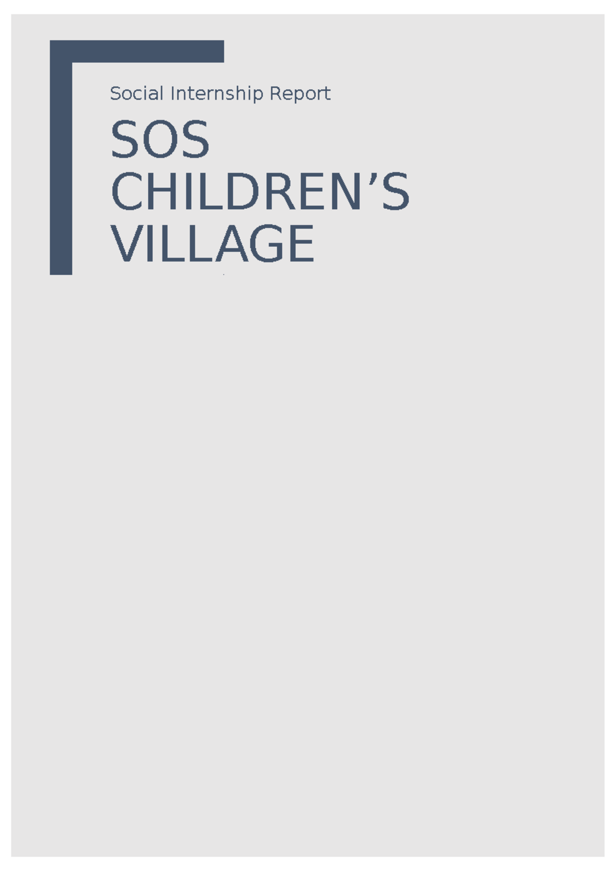 Report - Social Internship Report SOS CHILDREN’S VILLAGE Table of ...