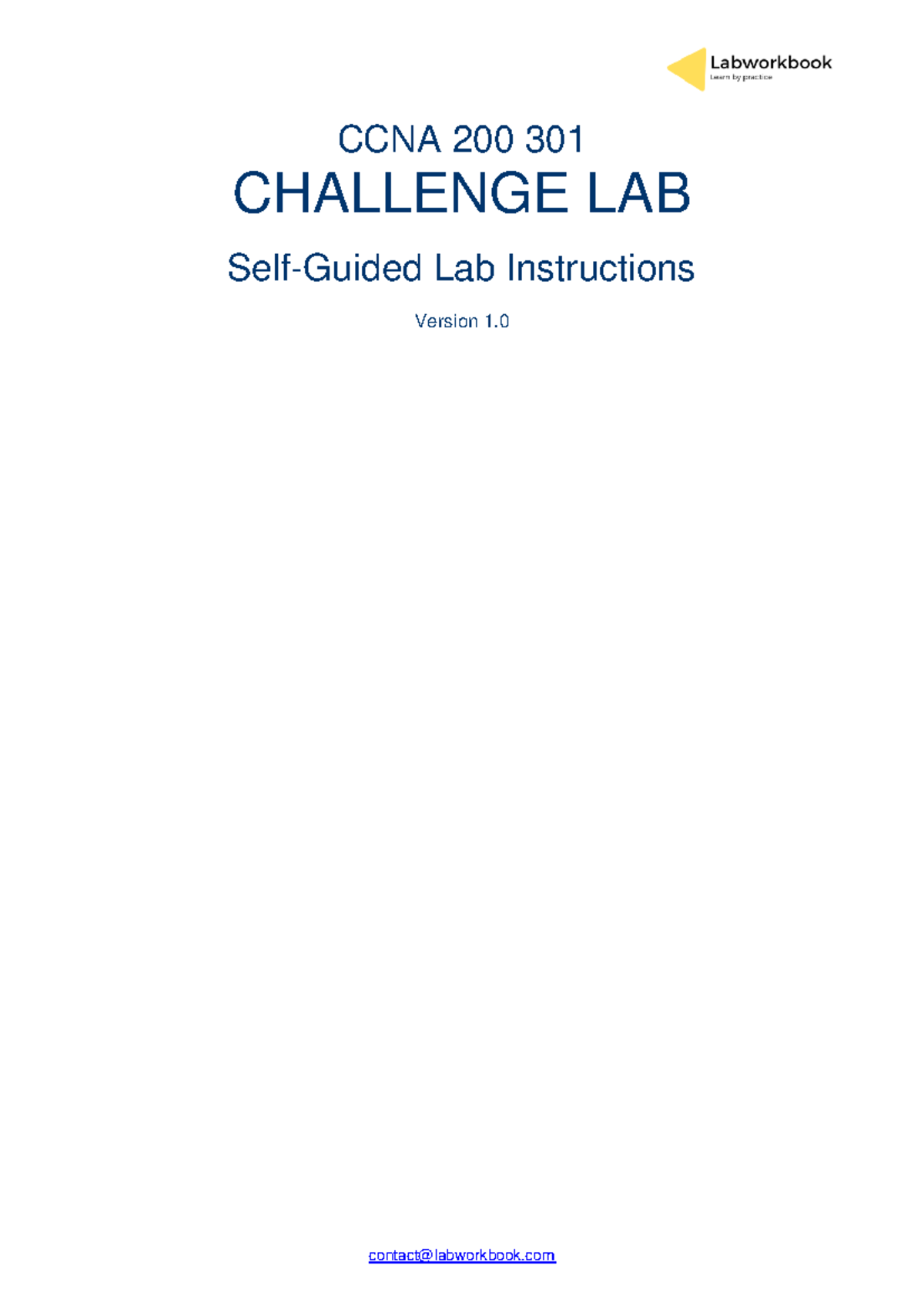 Lab Workbook-CCNA2003 01 - CCNA 200 301 CHALLENGE LAB Self-Guided Lab Instructions Version 1 ...