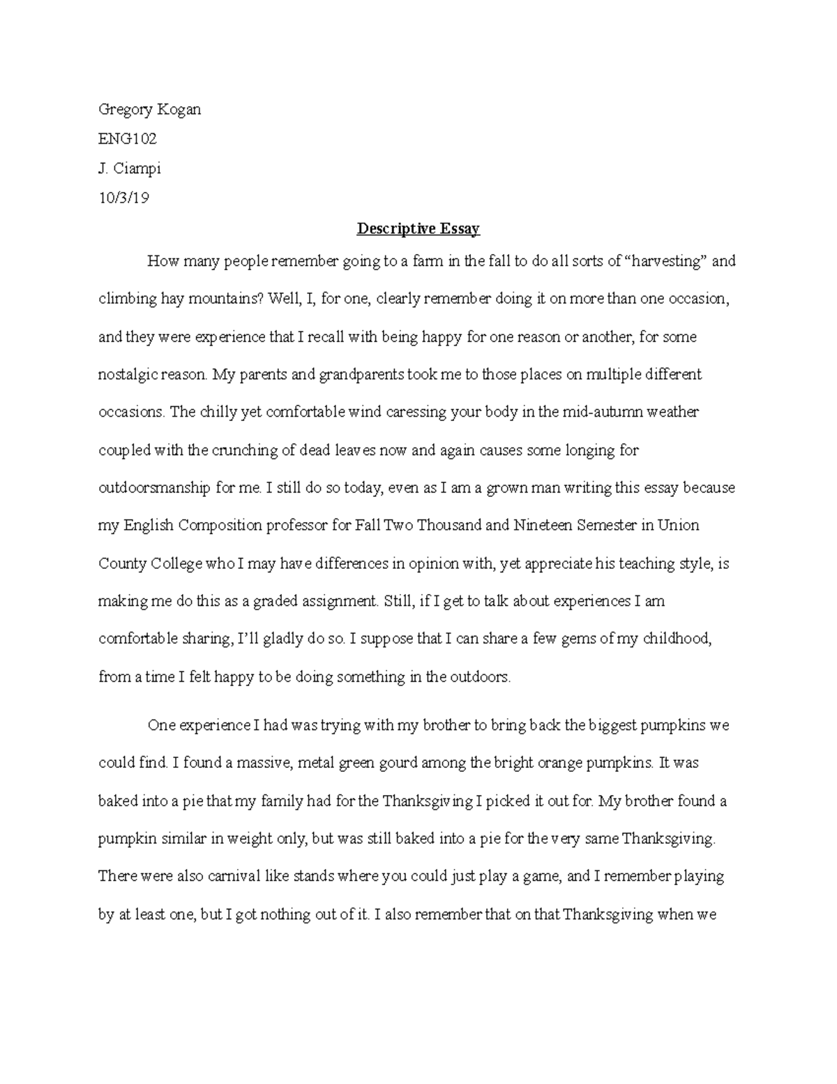 Descriptive Essay - Gregory Kogan ENG J. Ciampi 10/3/ Descriptive Essay ...