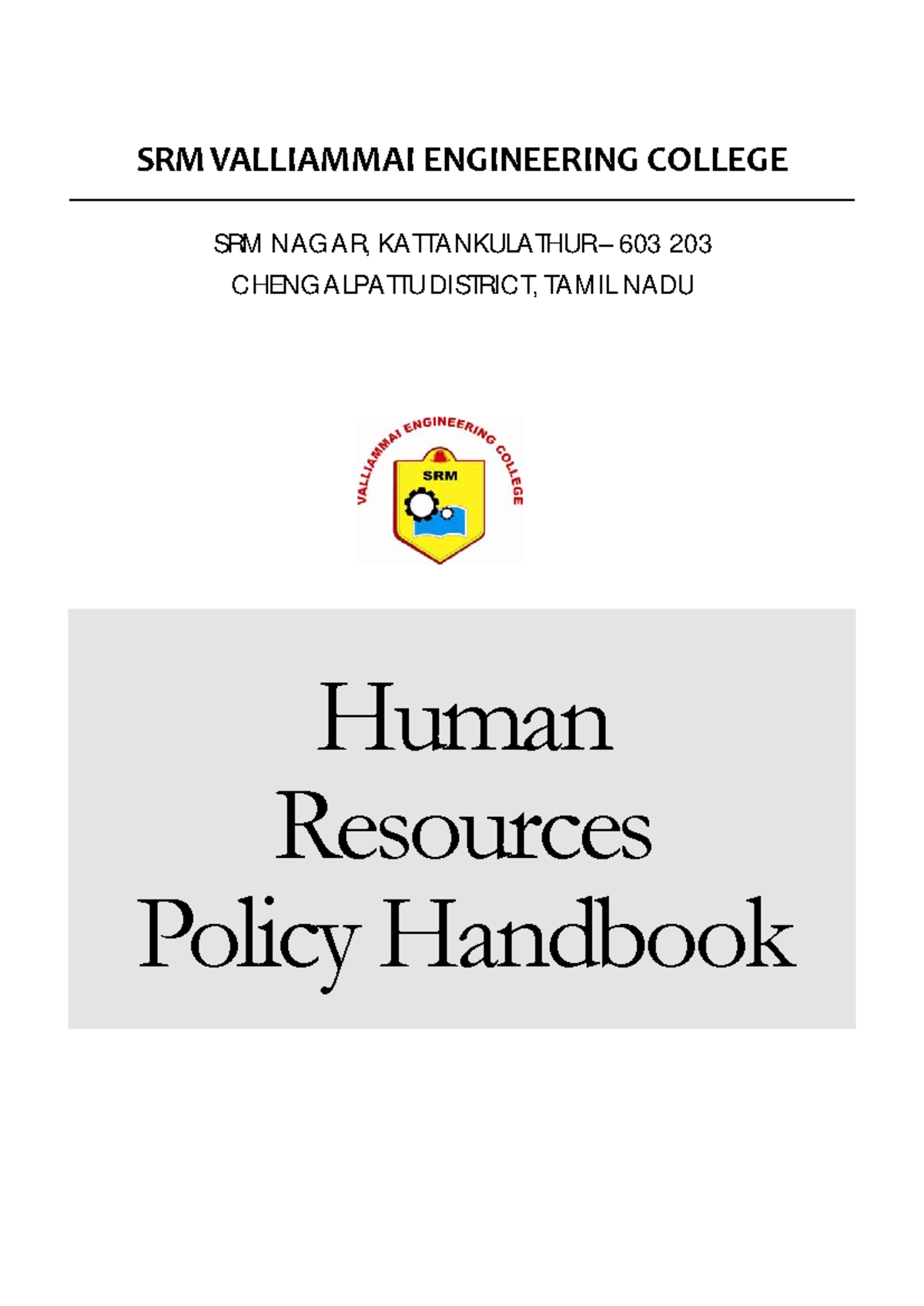 Srm vec hr manual - SRM VALLIAMMAI ENGINEERING COLLEGE SRM NAGAR, KATTANKULATHUR – 603 203 - Studocu