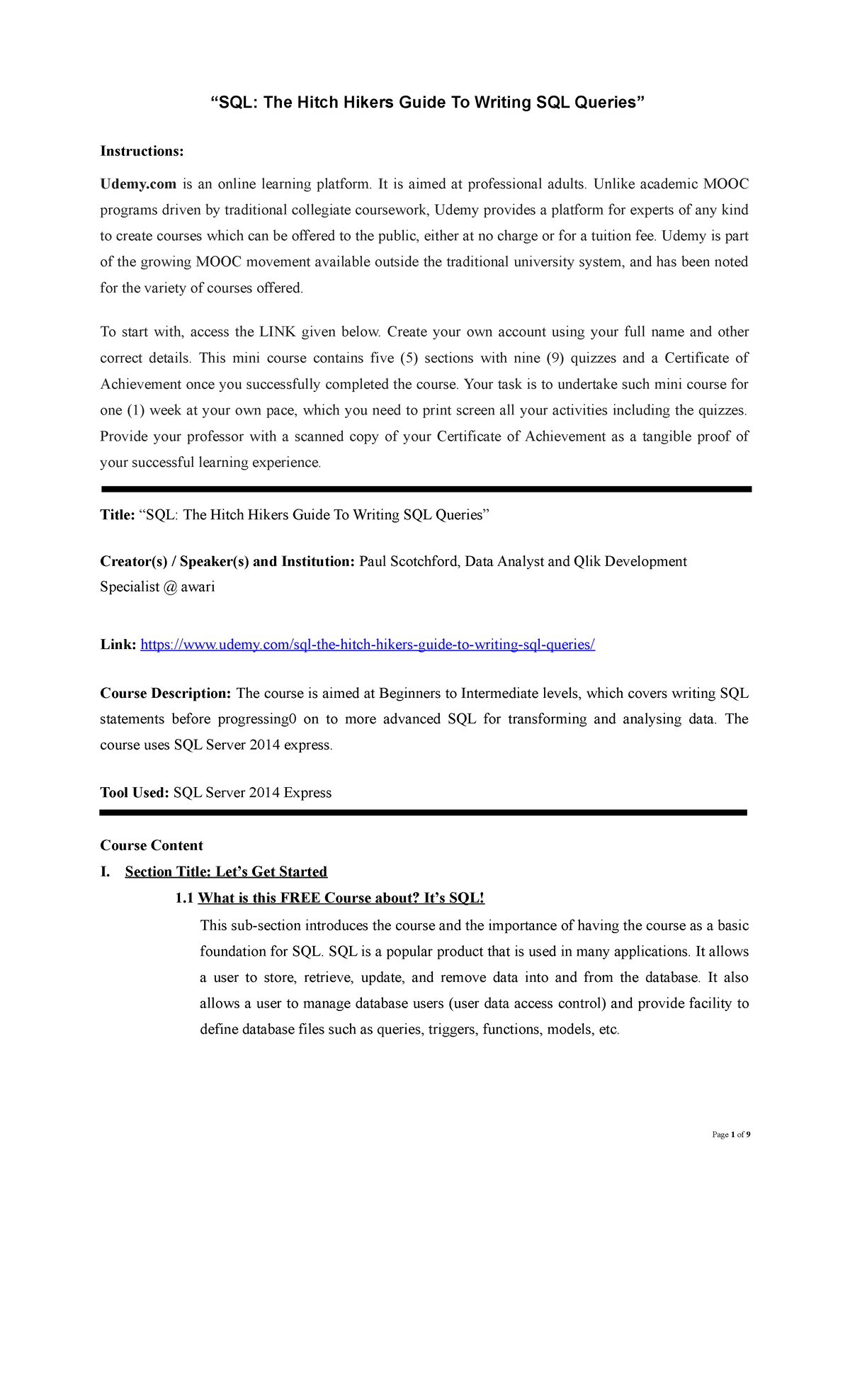 Assignment 1 - Sharing of Ideas - “SQL: The Hitch Hikers Guide To Writing SQL Queries ...