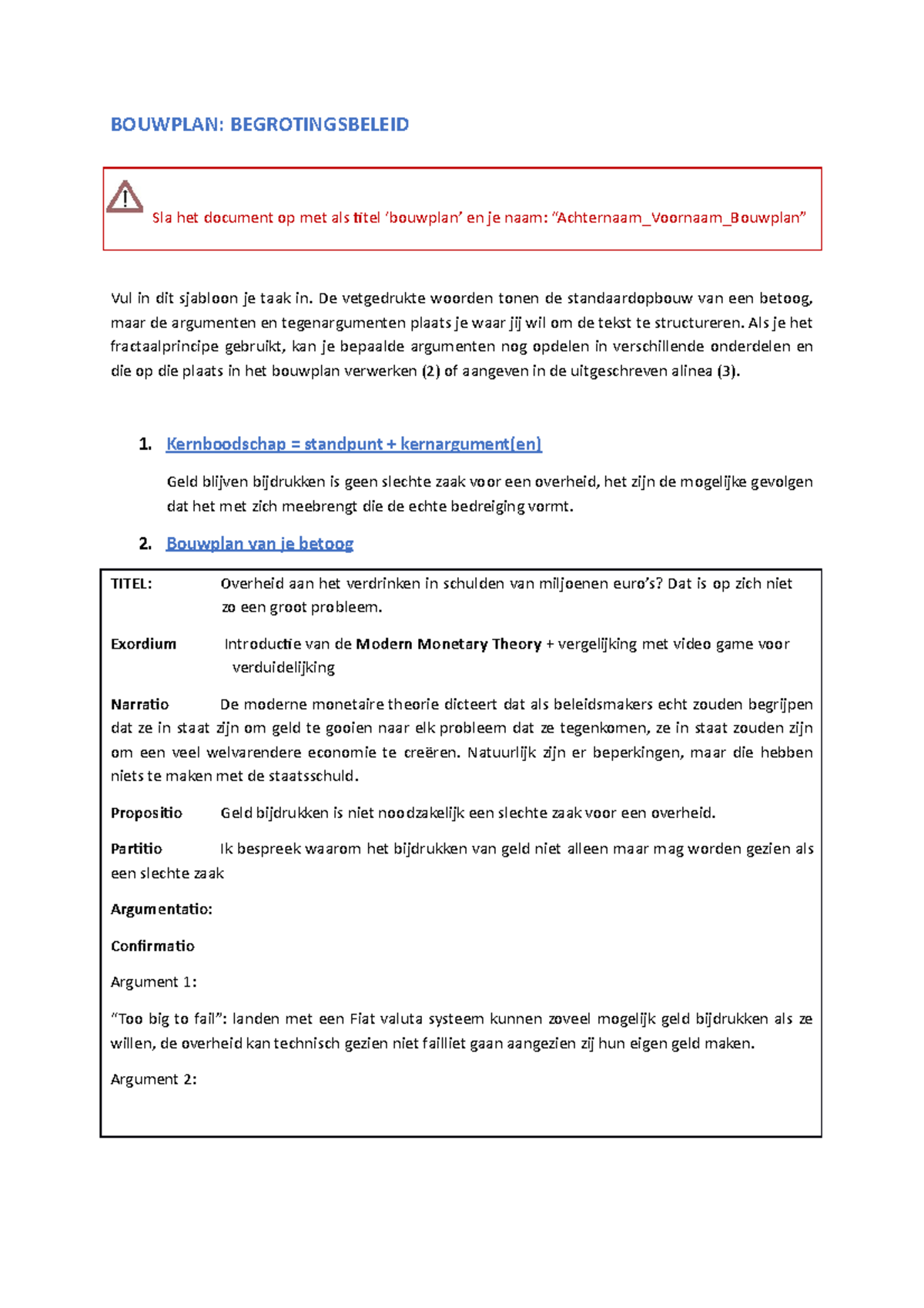 Bouwplan - BOUWPLAN: BEGROTINGSBELEID Sla het document op met als titel ...