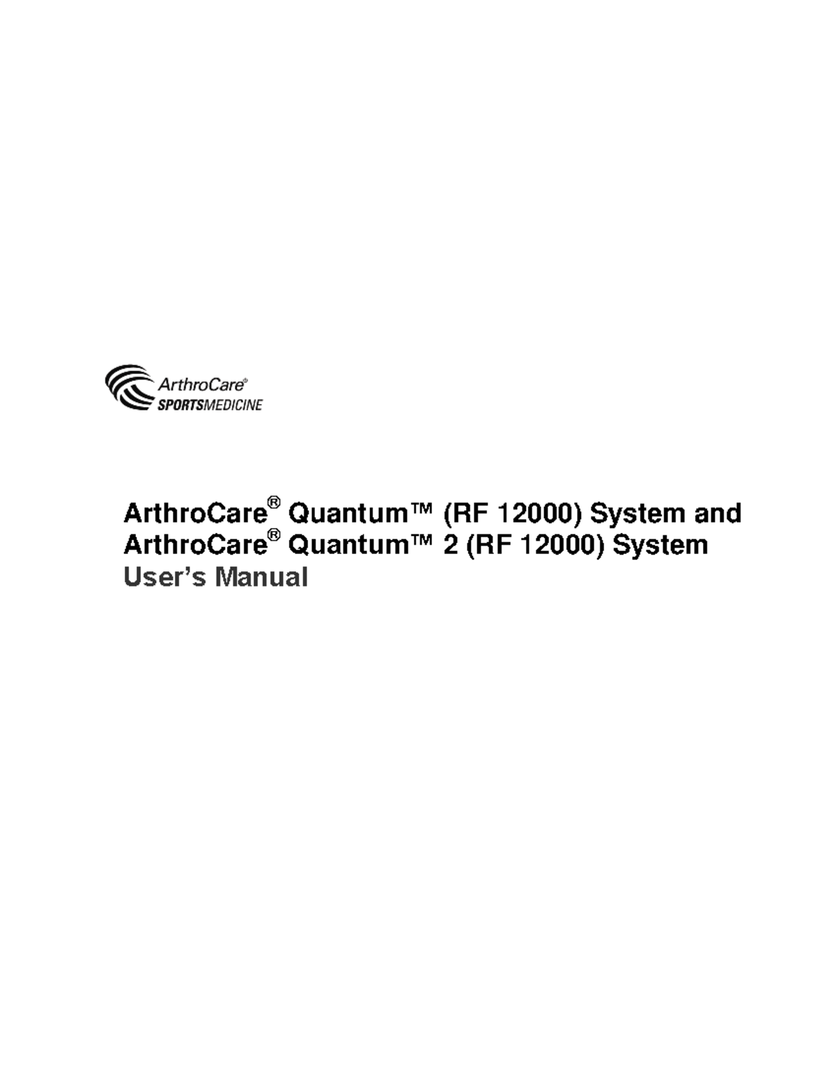 Arthro Care Quantum 2 RF 1 2000 ESU Controller User Manual - ArthroCare ...