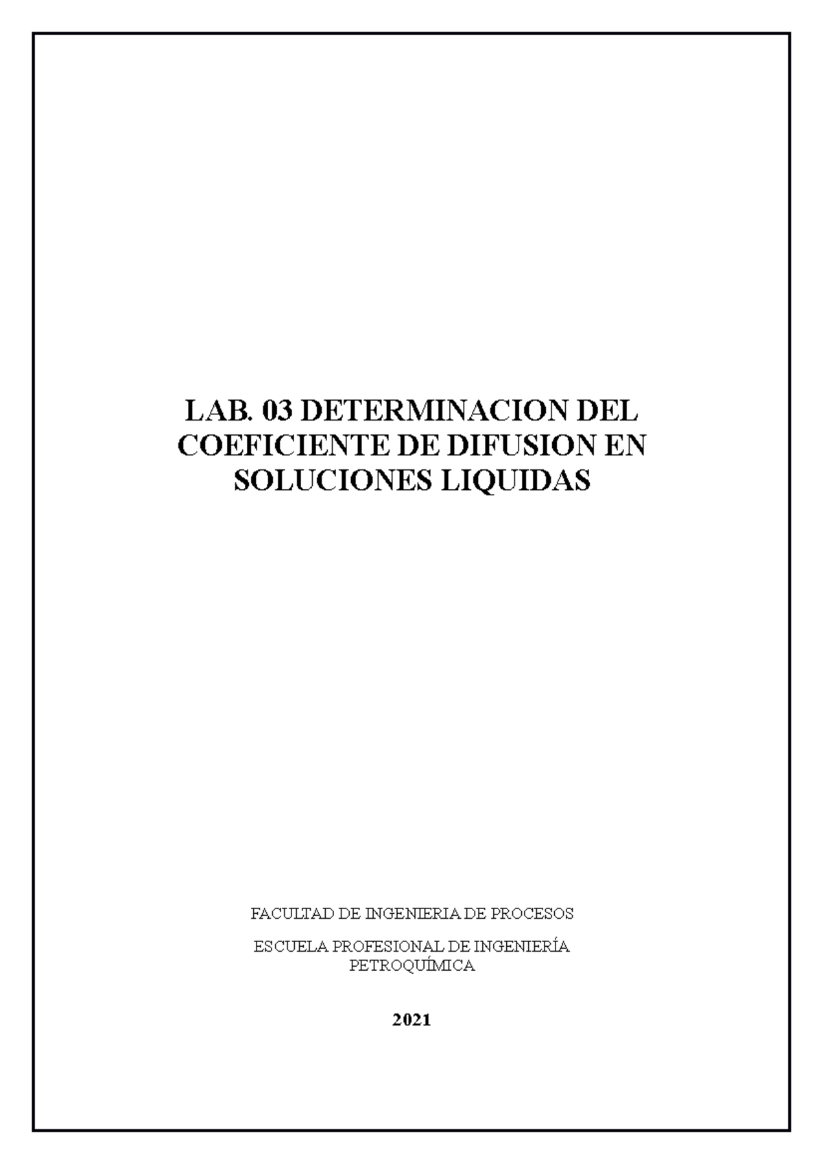 LAB. 03 Determinacion DEL Coeficiente DE Difusion EN Soluciones Liquidas - FENÓMENOS DE ...