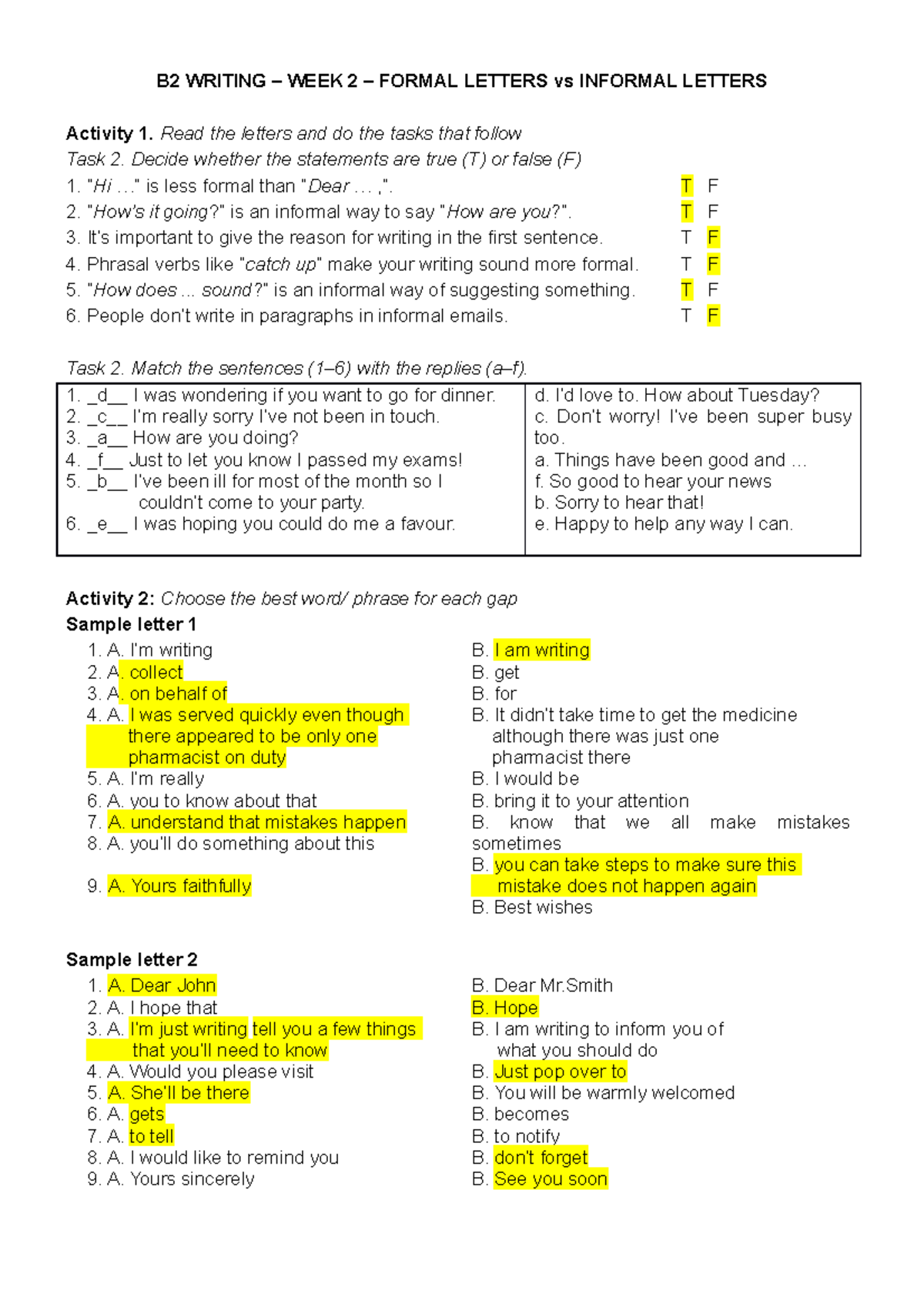 B2 Writing WEEK 2 - B2 WRITING – WEEK 2 – FORMAL LETTERS vs INFORMAL LETTERS Activity 1. Read ...