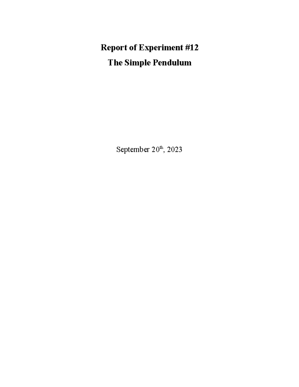 Physics 2 Lab Report 1 - Report of Experiment The Simple Pendulum ...