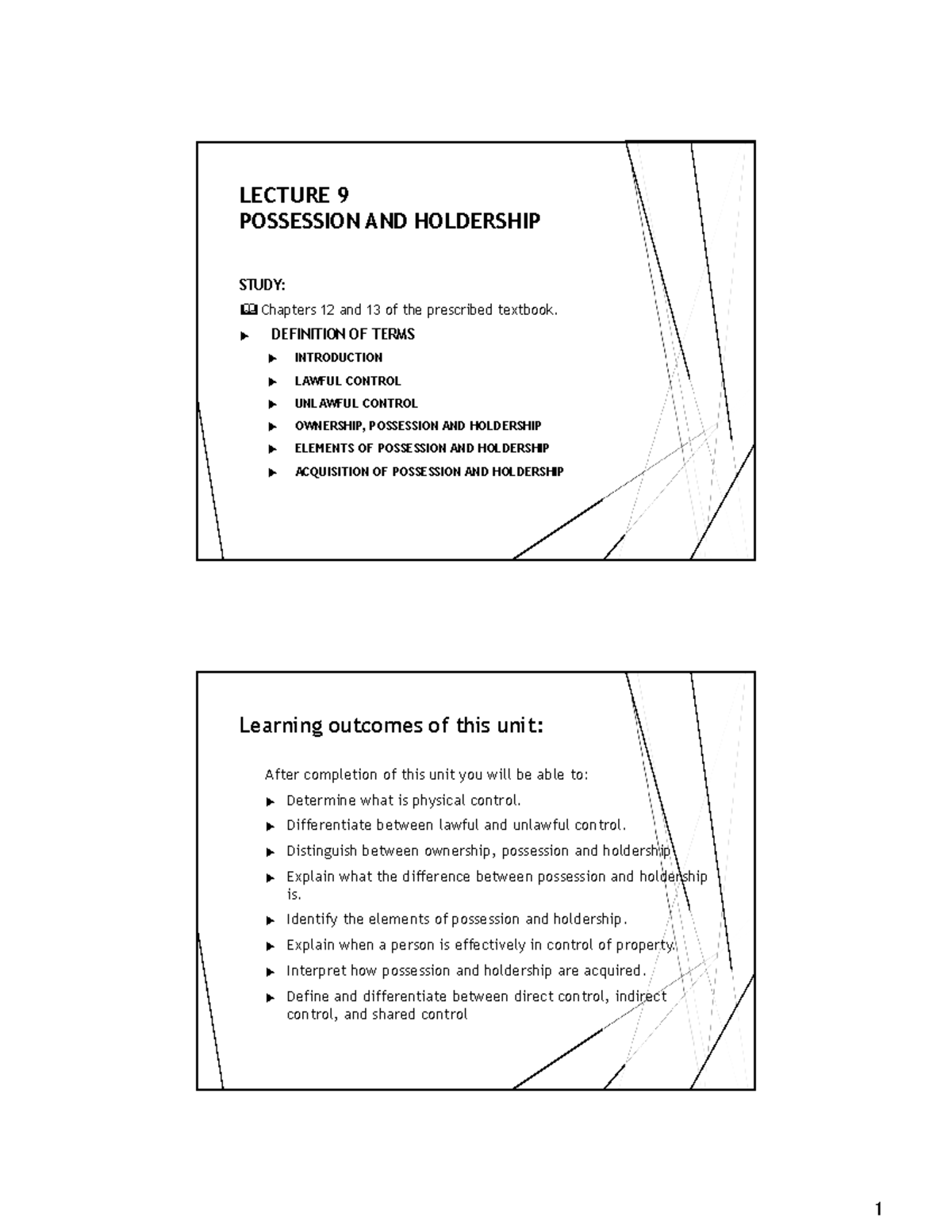 Possession AND Holdership 22 - LECTURE 9 POSSESSION AND HOLDERSHIP STUDY: ö Chapters 12 and 13 ...