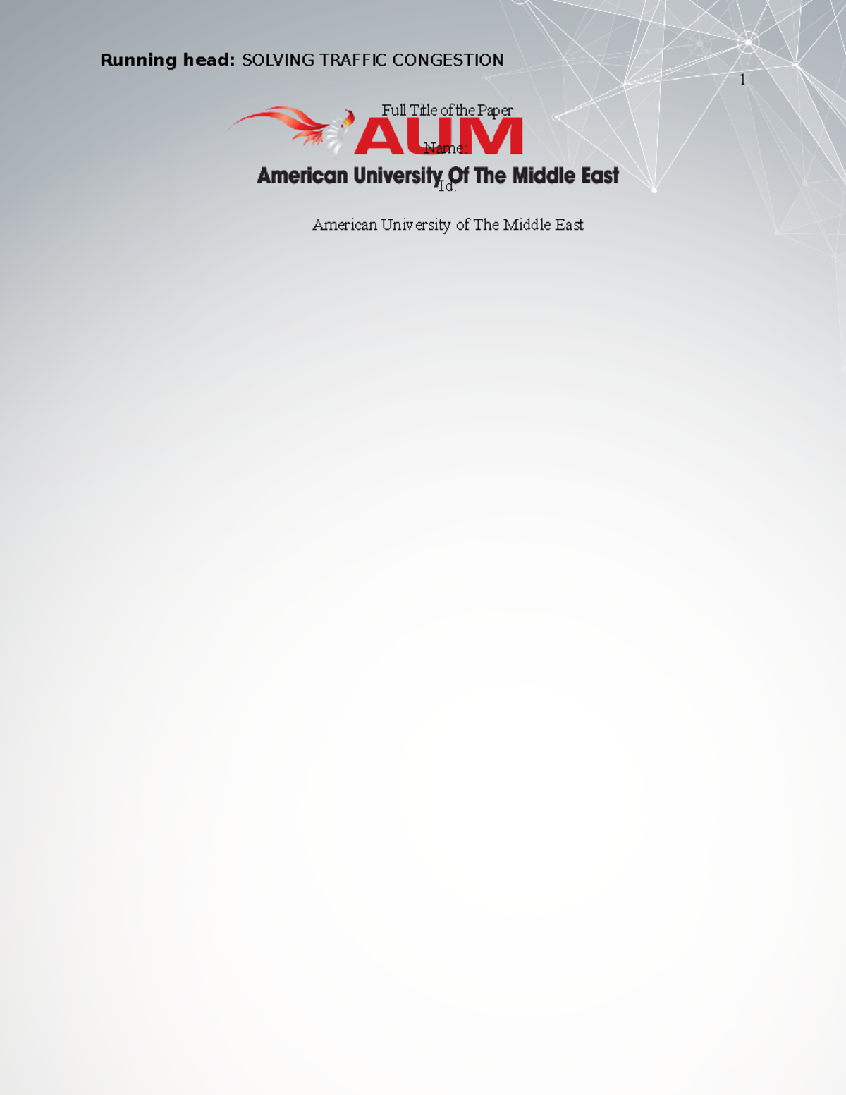 Solving traffic congestion - Running head: SOLVING TRAFFIC CONGESTION 1 ...