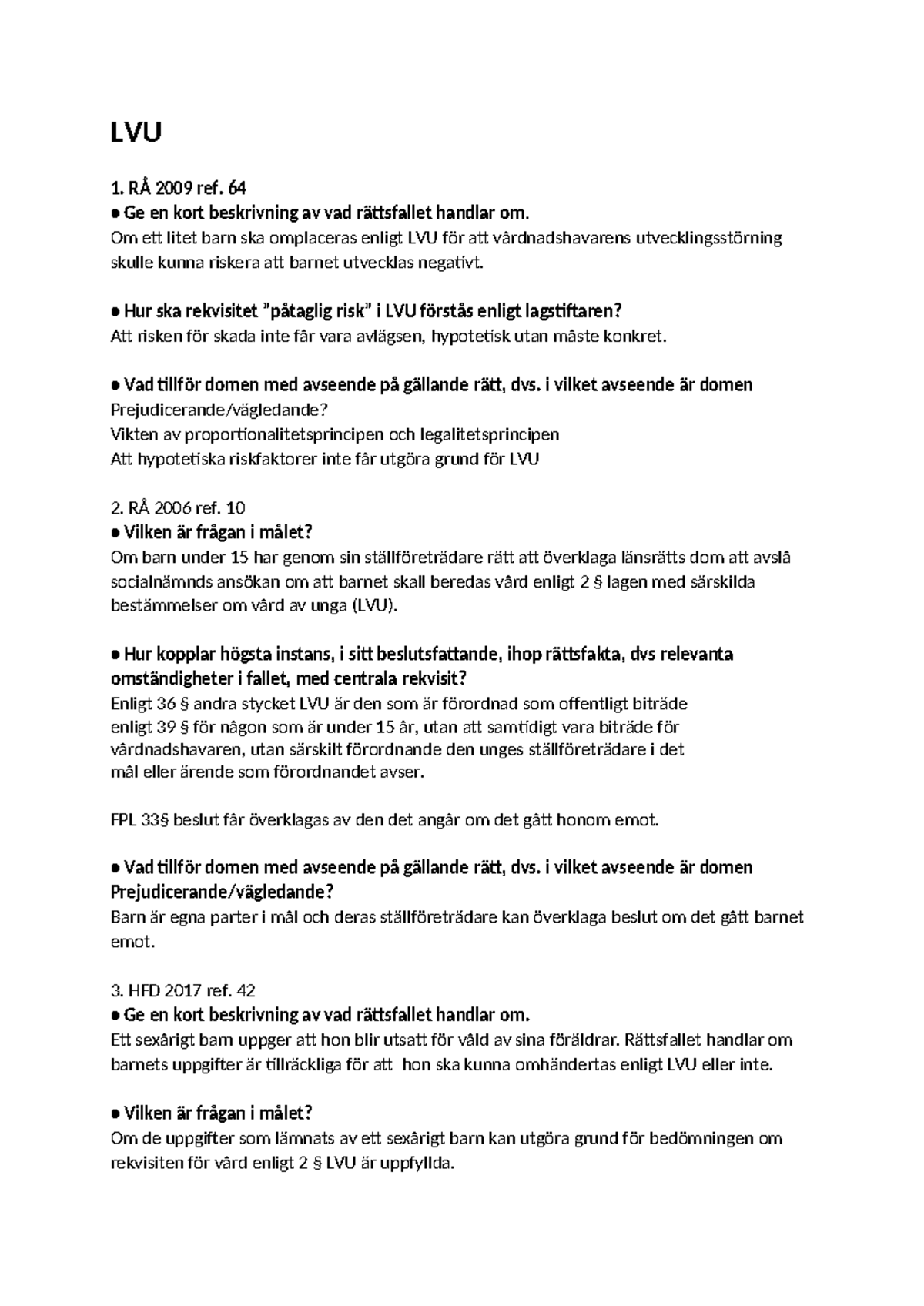 Obligatorisk seminarieuppgift LVU - LVU RÅ 2009 ref. 64 Ge en kort ...