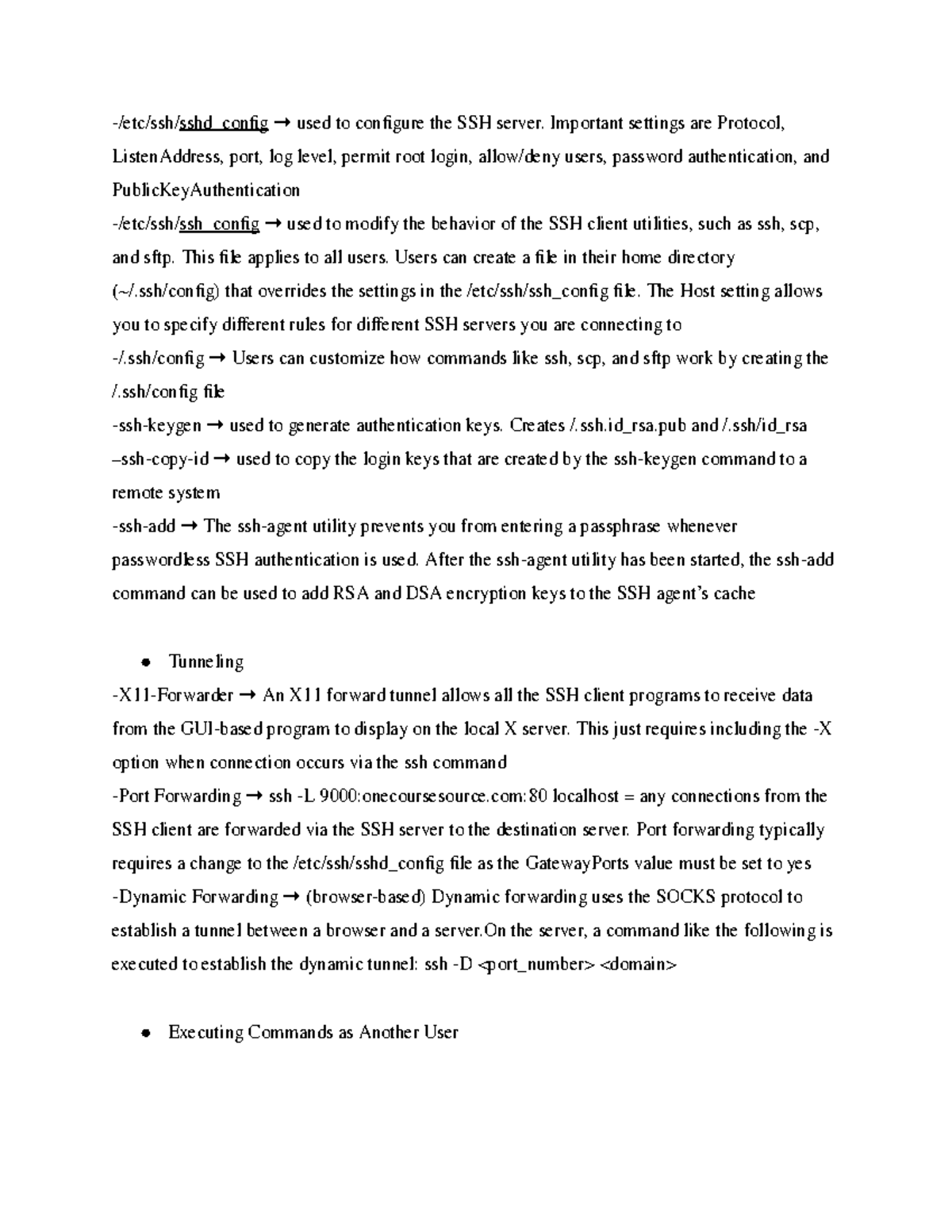 Linux+ cram3 -/etc/ssh/sshd_config → used to configure the SSH server. Important settings are ...