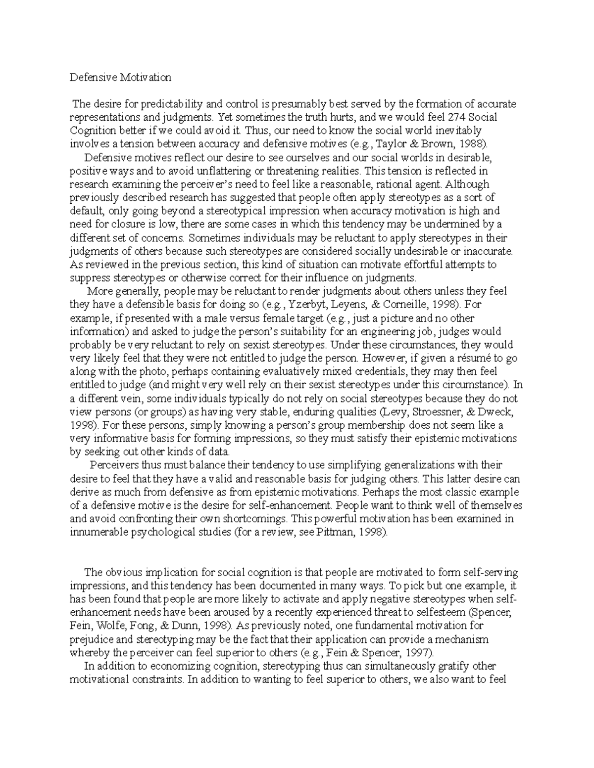 Defensive Motivation - Yet sometimes the truth hurts, and we would feel ...