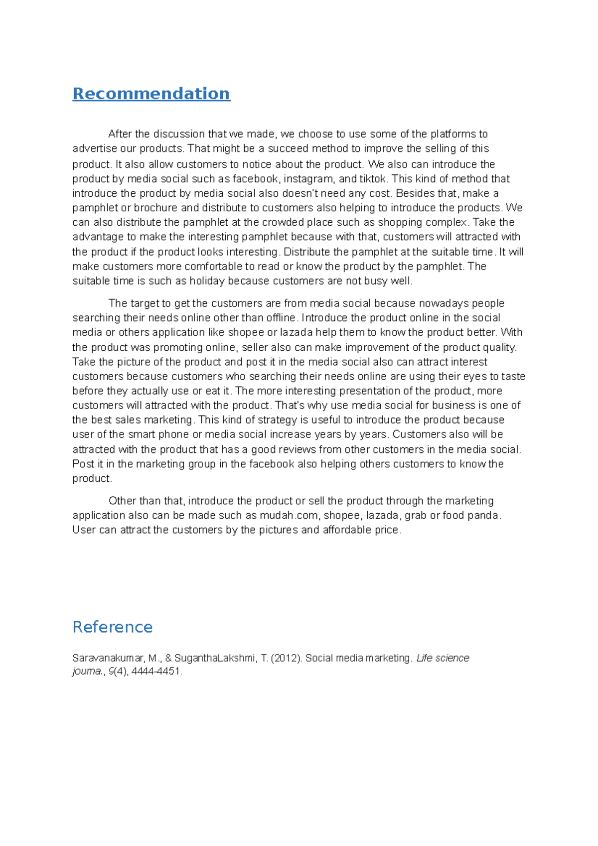 MKT 421 Recommendation - Recommendation After the discussion that we ...