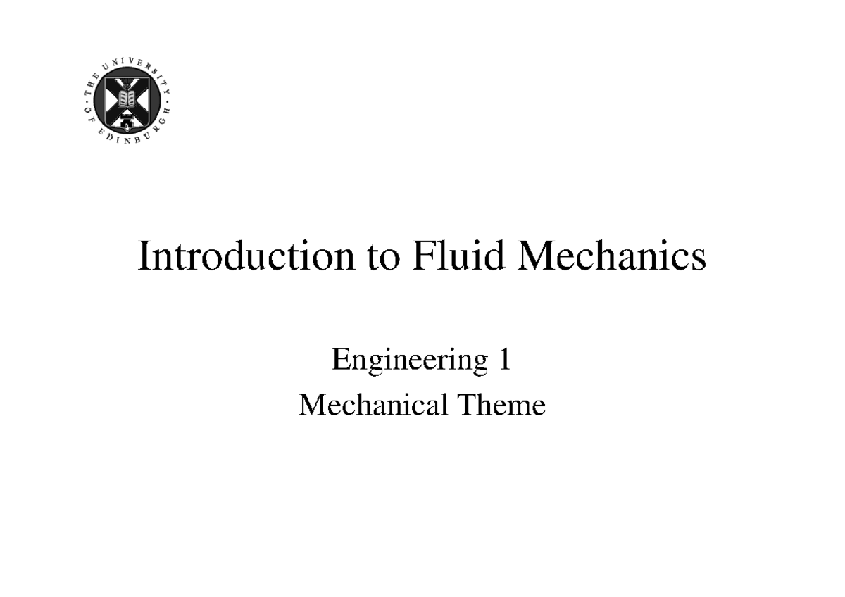 Engineering 1 - Mechanical Engineering - Lecture 8 - Fluid Mechanics ...