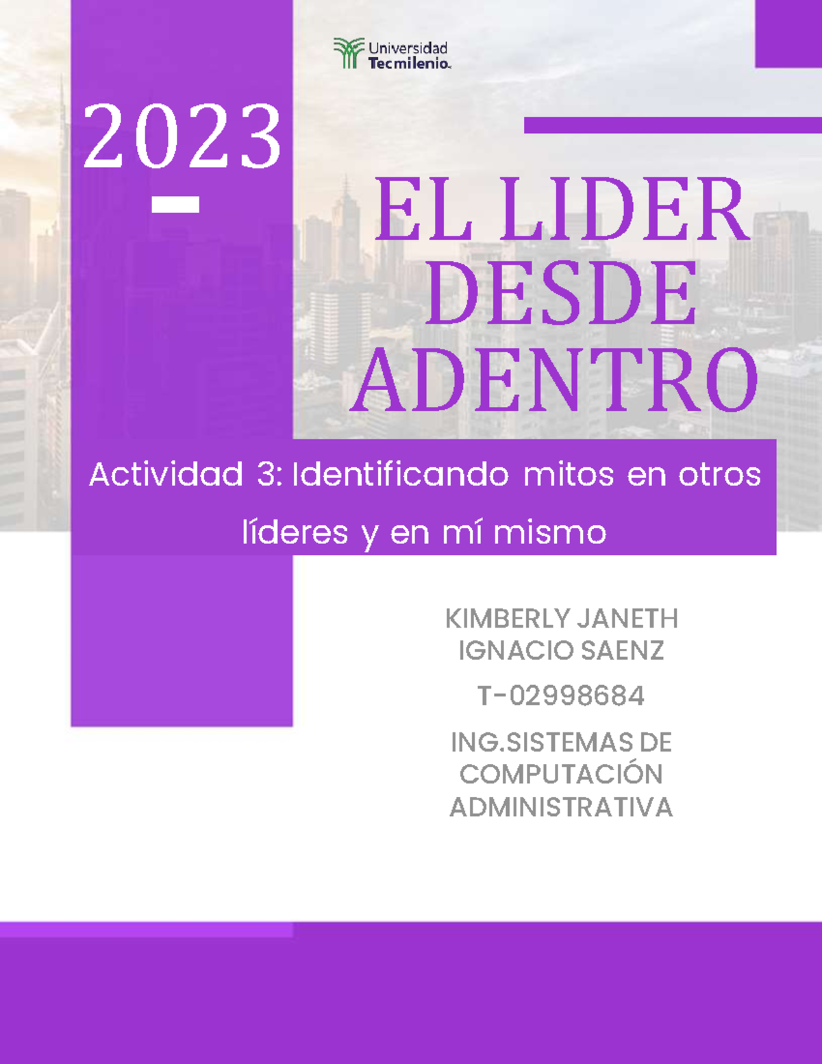 Actividad 03 - EL LIDER DESDE KIMBERLY JANETH IGNACIO SAENZ T- ING DE ...