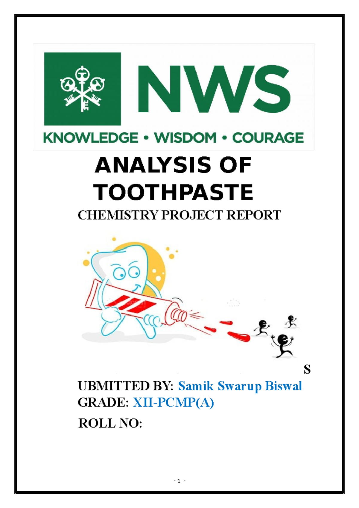 Chemistry investigatory project pdf - ANALYSIS OF TOOTHPASTE CHEMISTRY PROJECT REPORT S UBMITTED ...