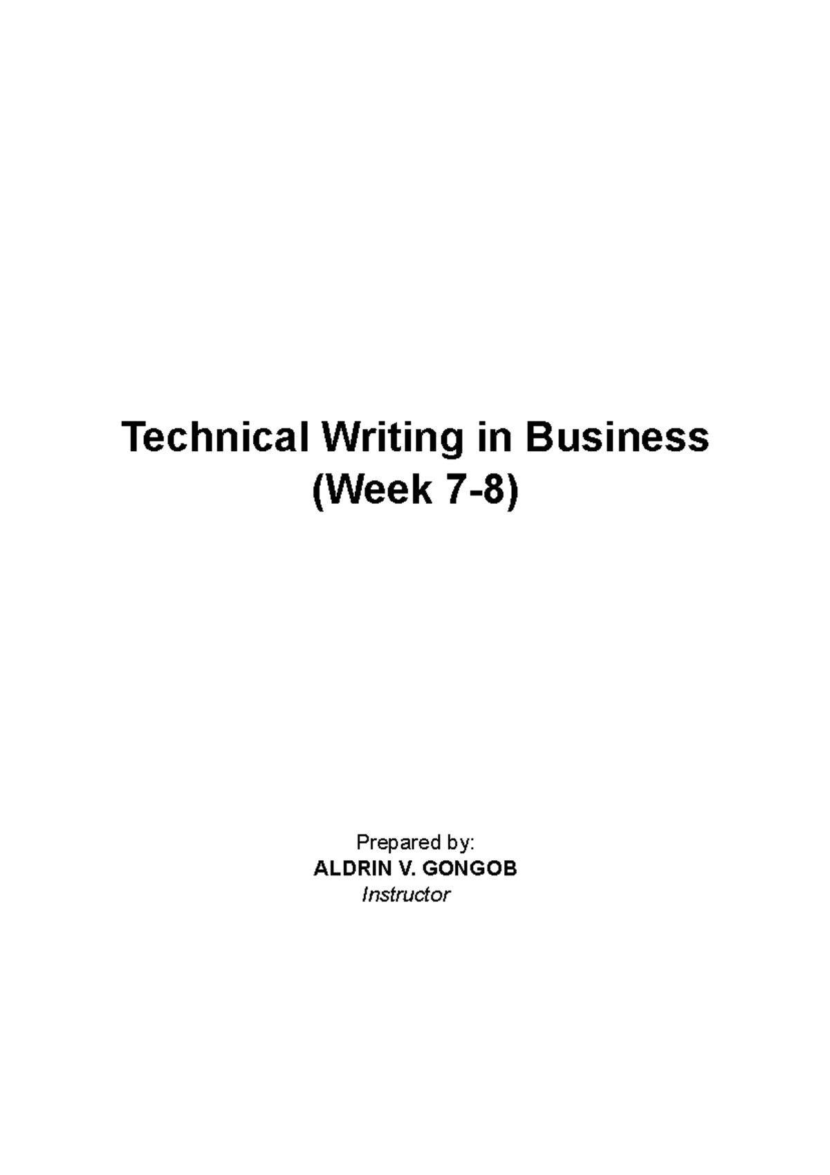 TWB Newest Module - Final - Technical Writing in Business (Week 7-8 ...