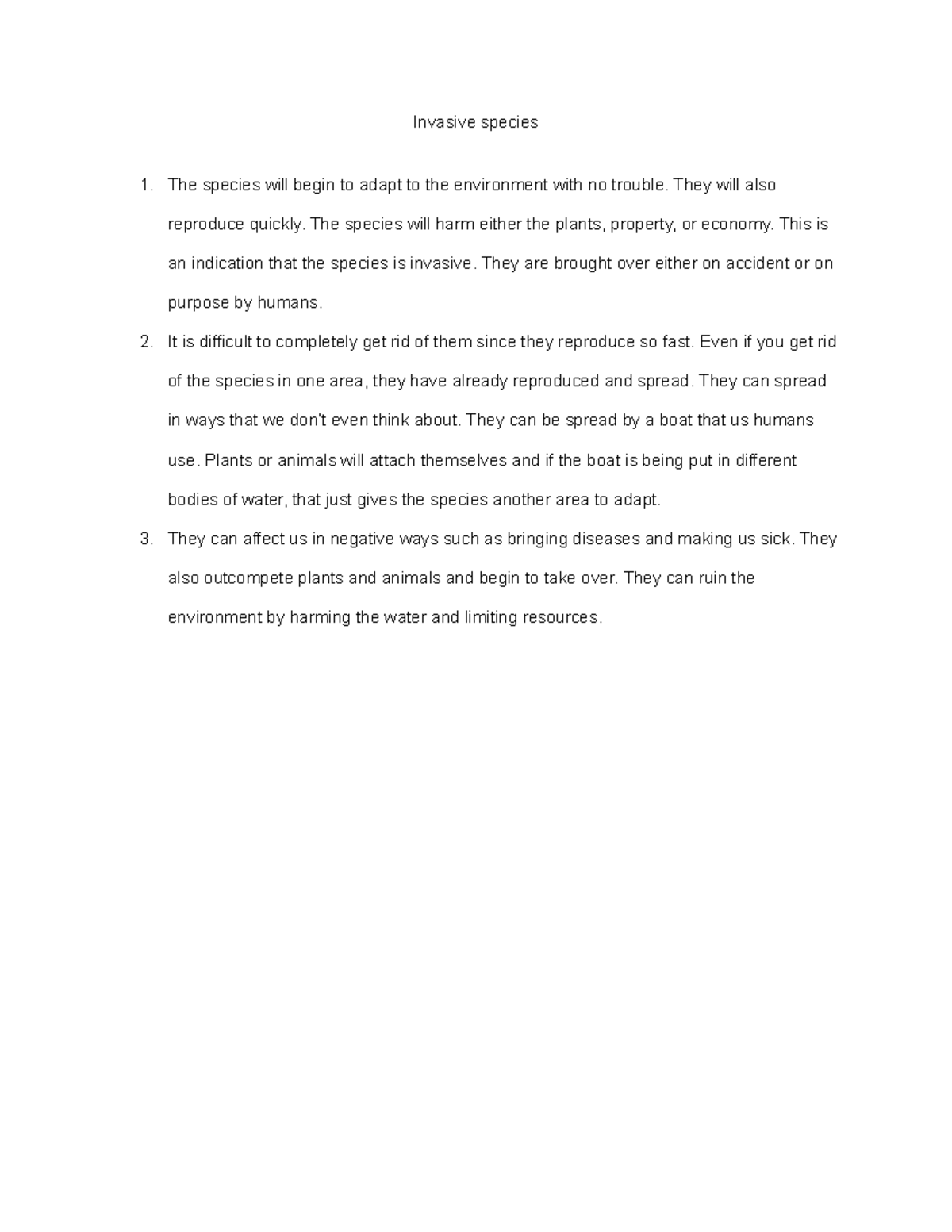 Invasive species - Invasive species The species will begin to adapt to ...