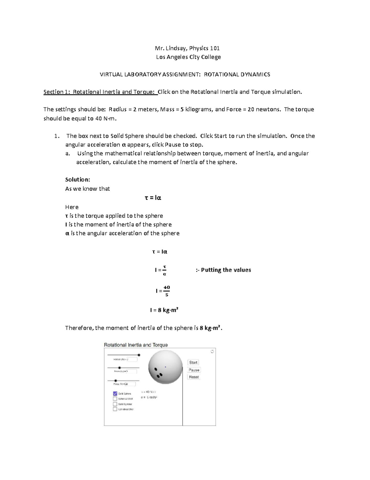 Virtual rotational dynamics experiment - Mr. Lindsay, Physics 101 Los Angeles City College ...