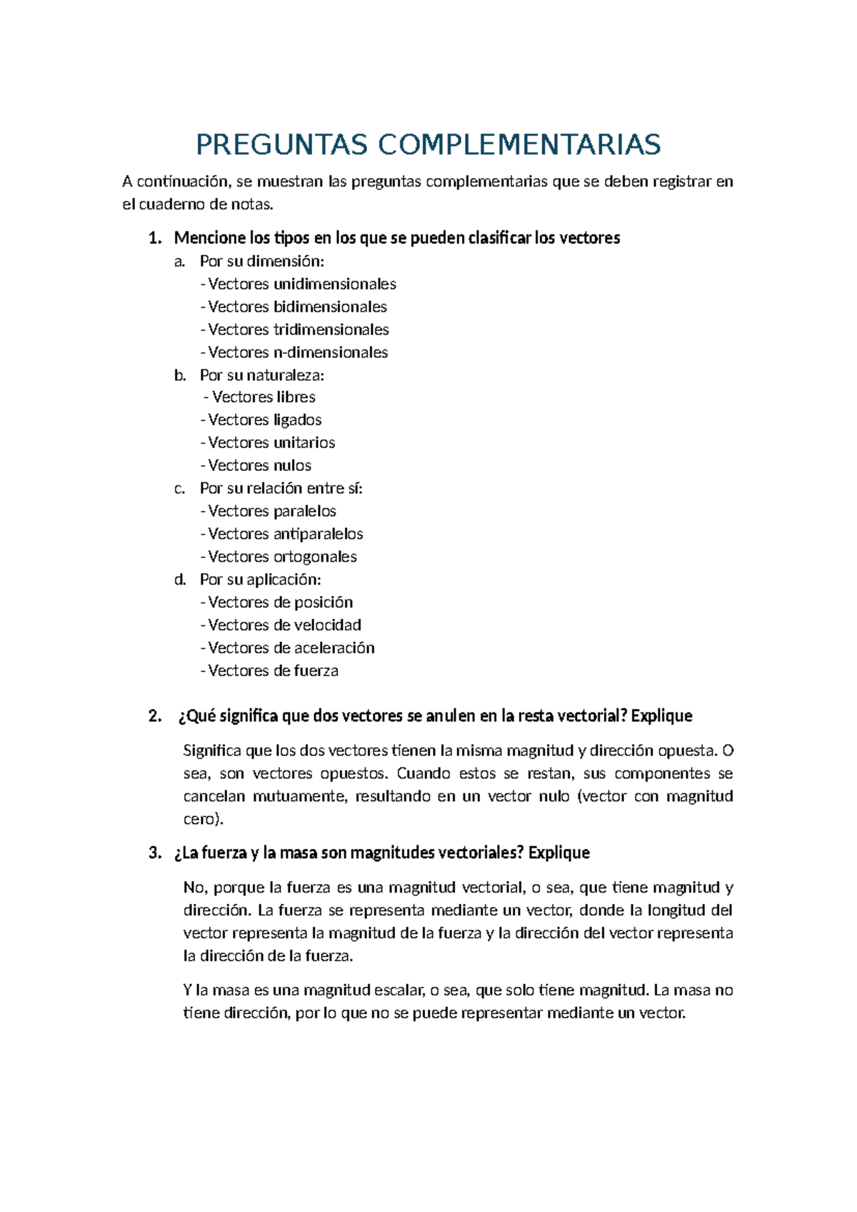 Preguntas Complementarias - 1. Mencione los tipos en los que se pueden clasificar los vectores a ...