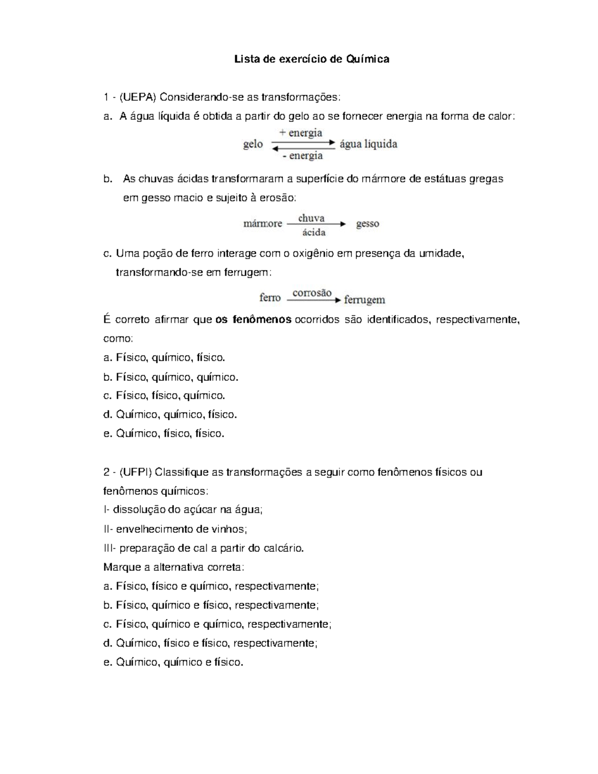 Lista de exercício I unidade - Lista de exercício de Química 1 - (UEPA) Considerando-se as - Studocu