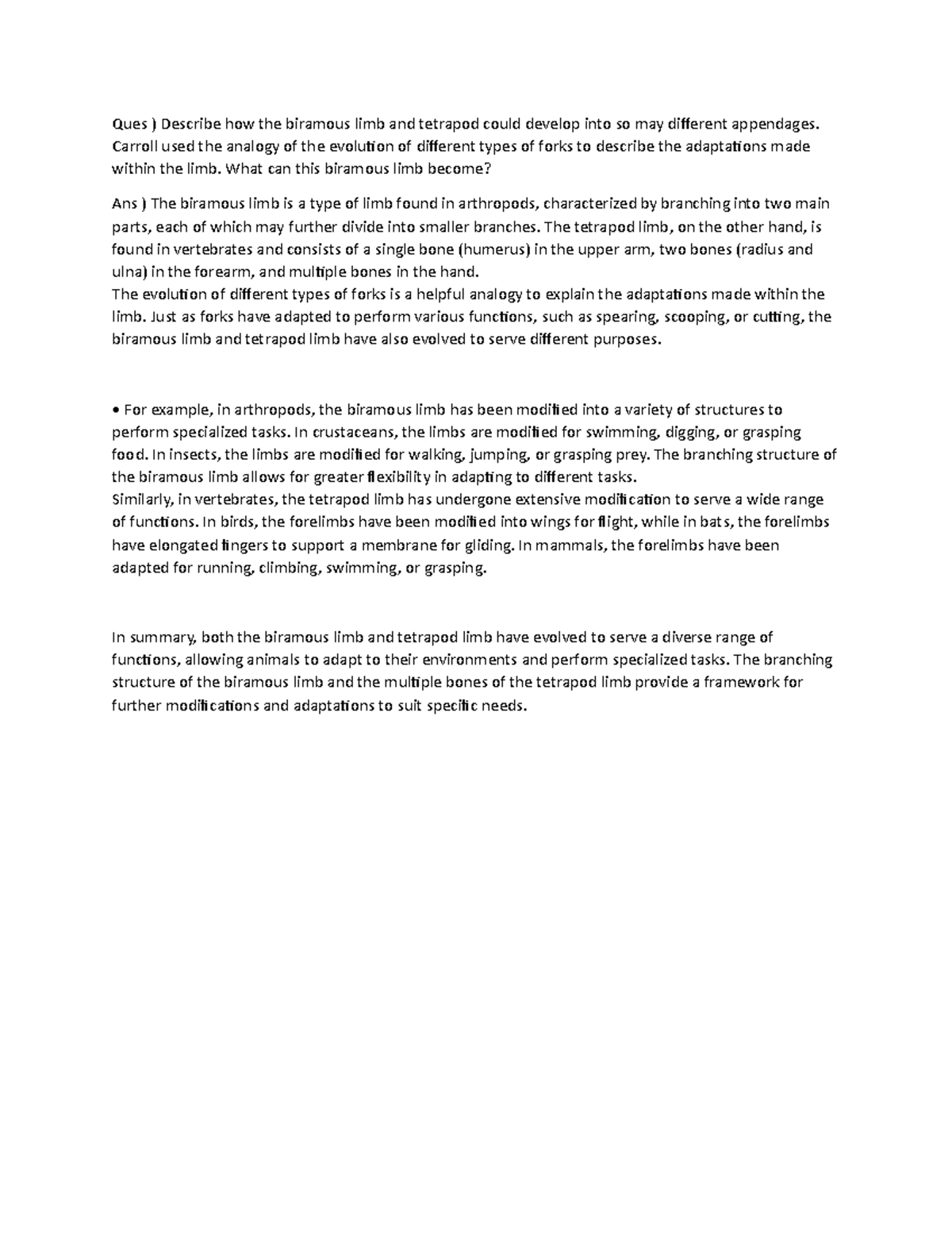 Describe how the biramous limb and tetrapod could develop into so may ...