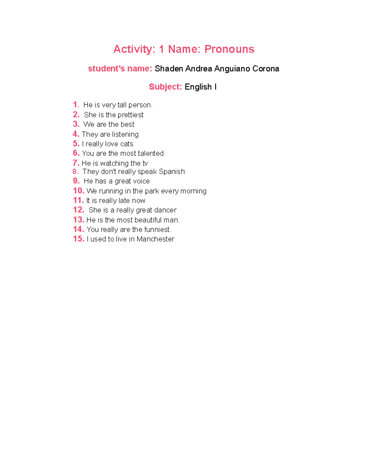 Activity 1 Pronouns - notes - Activity: 1 Name: Pronouns student's name ...