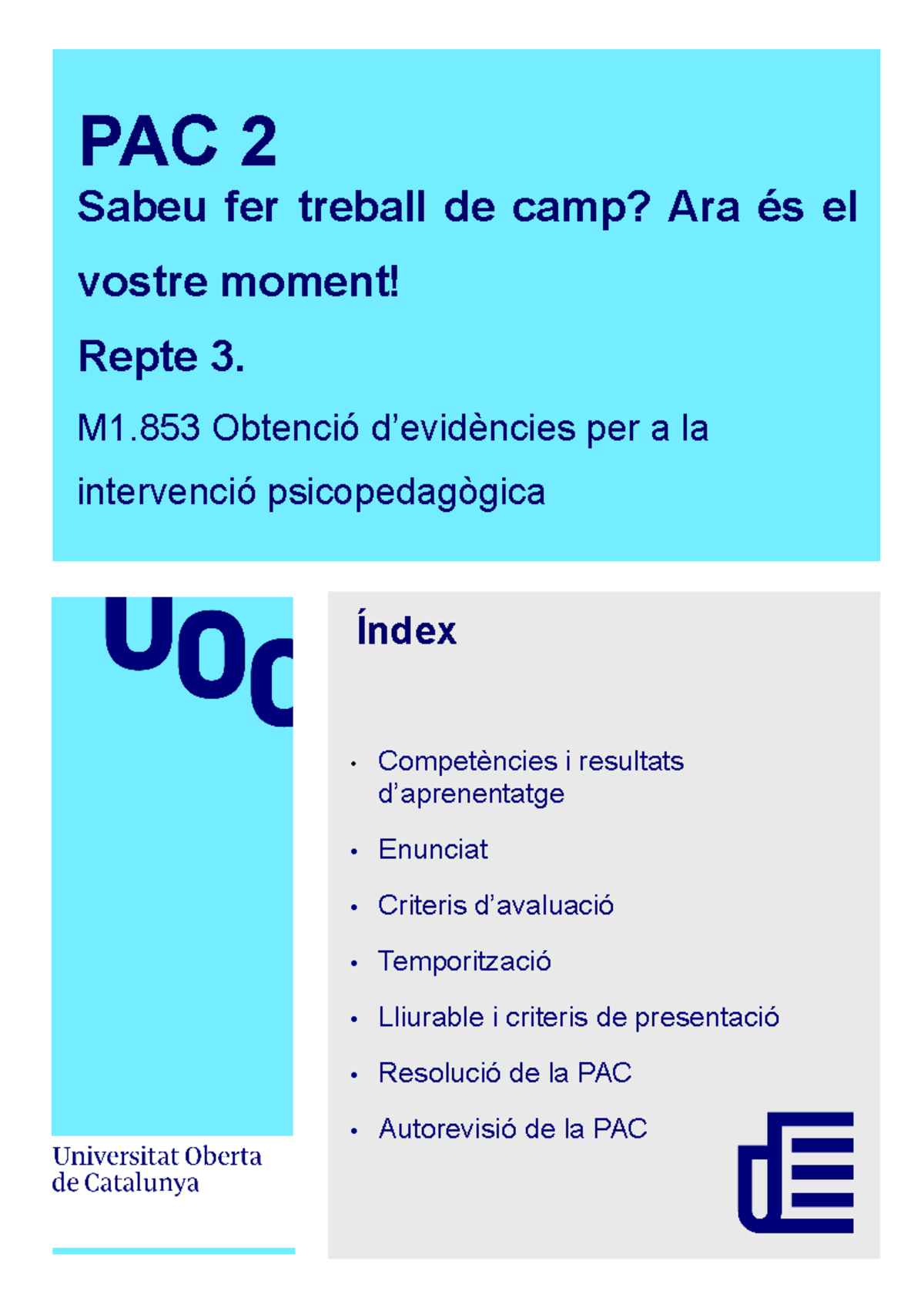 PAC2 obtencio de evidencies de la UOC. Exercicis resolts - PAC 2 Sabeu fer treball de camp? Ara ...