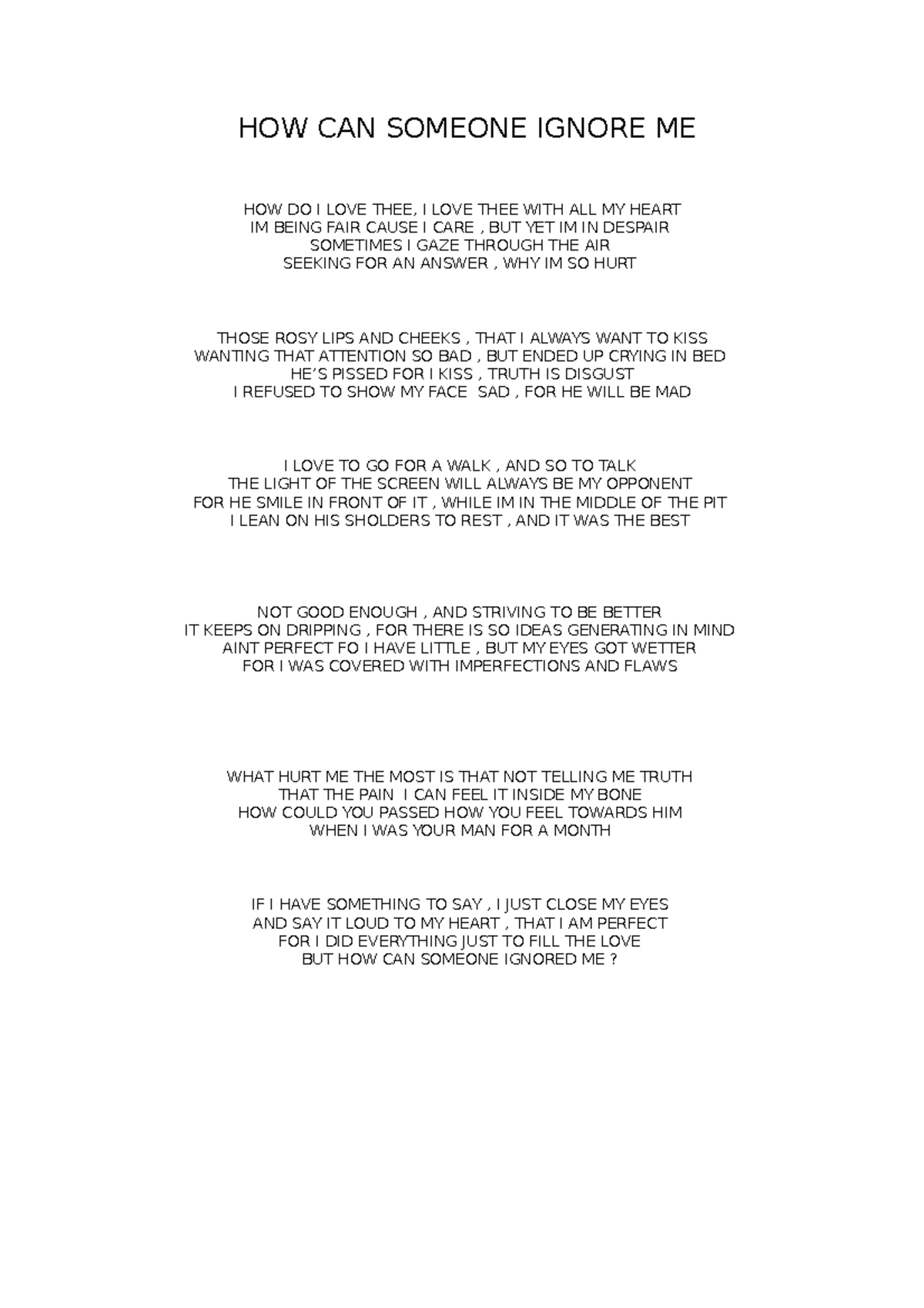 HOW CAN Someone Ignore ME - HOW CAN SOMEONE IGNORE ME HOW DO I LOVE ...