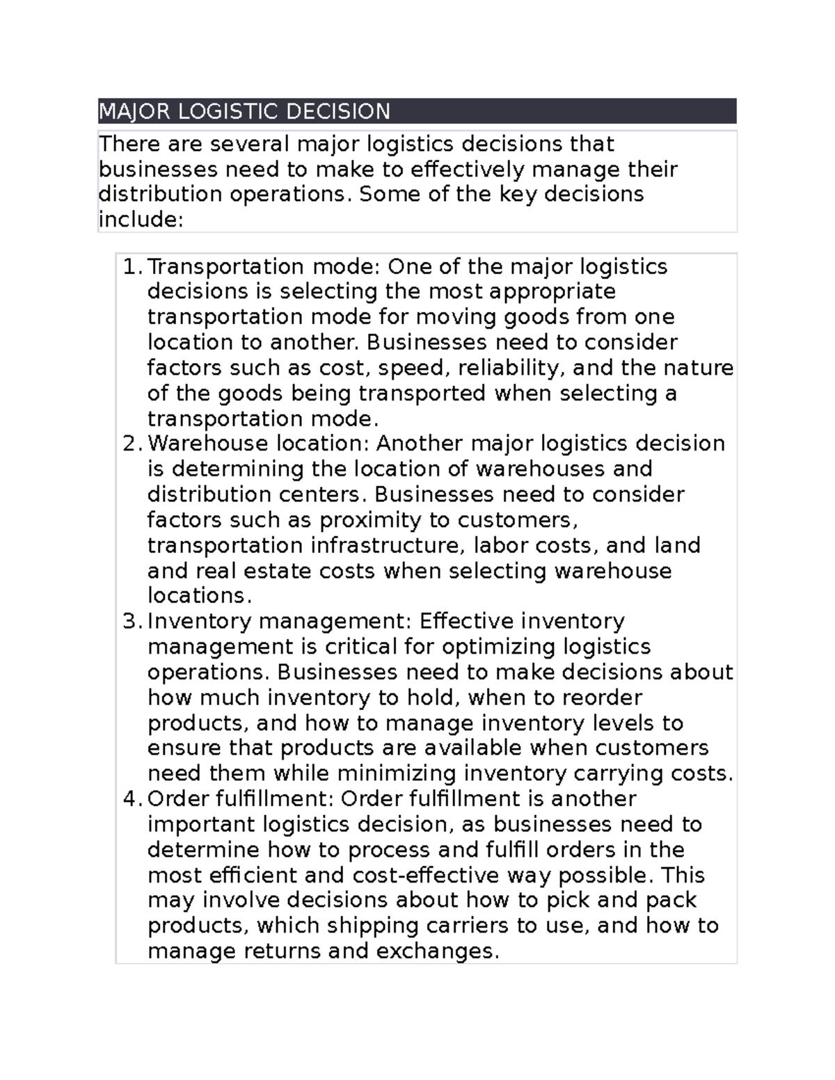 Marketing issues - MAJOR LOGISTIC DECISION There are several major ...