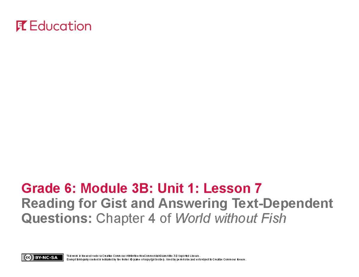 Eled-6m3b-module-3b-u1-l7-0316 - Reading for Gist and Answering Text-Dependent Questions ...