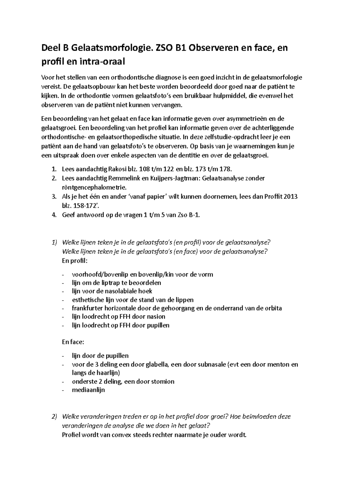 Deel B Gelaatsmorfologie. ZSO B1 Observeren en face, en profil en intra ...
