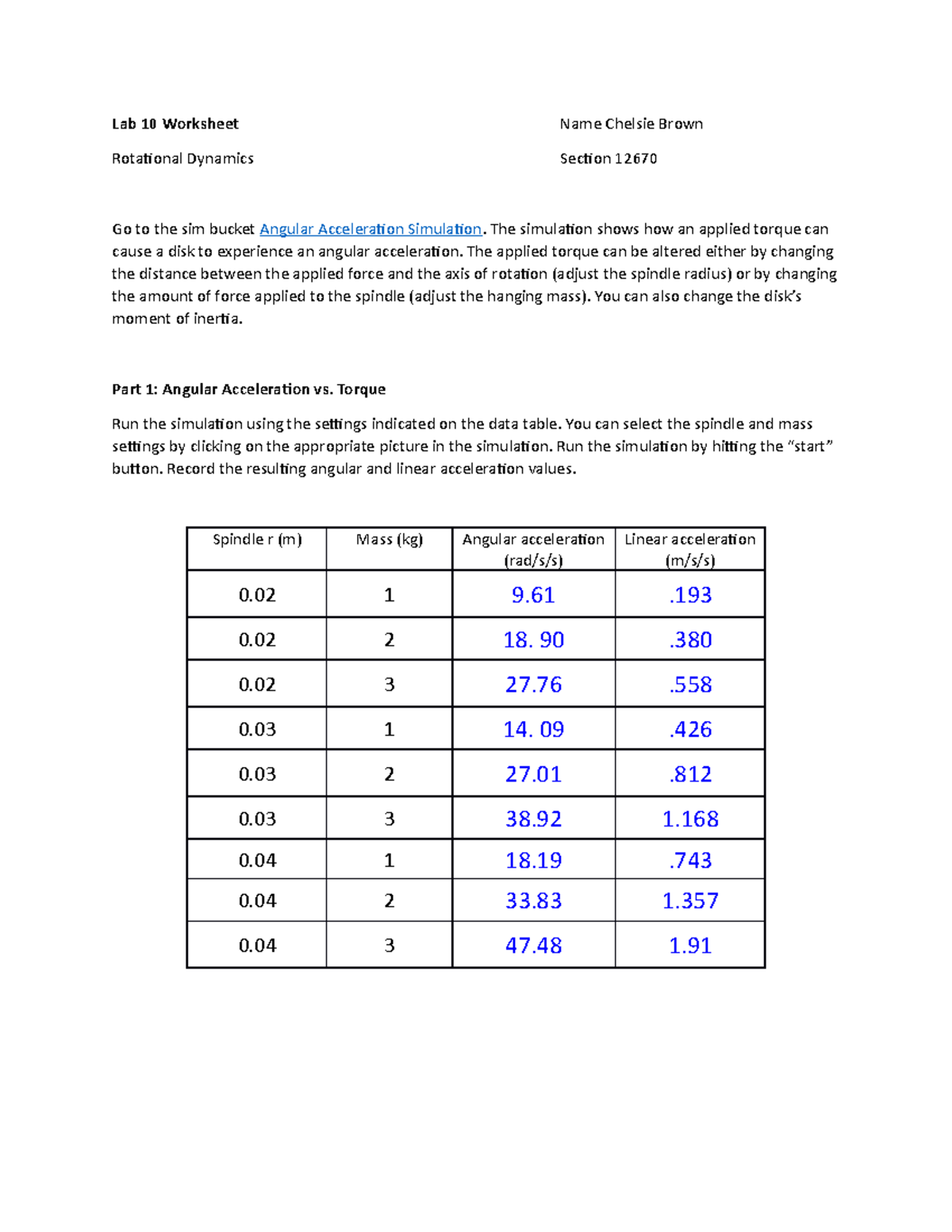 Lab 10 report PHY111 - Lab 10 Worksheet Name Chelsie Brown Rotational ...