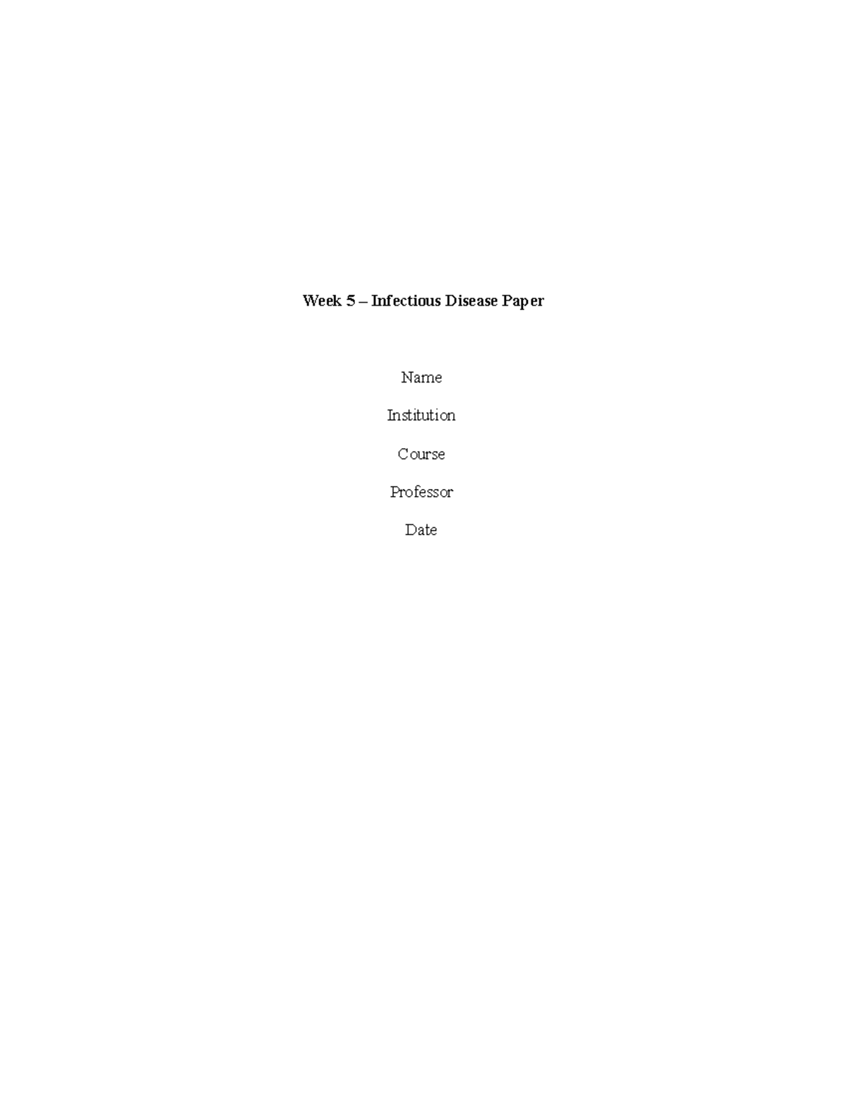 Week 5 Assignment - Infectious Disease Paper - Week 5 – Infectious Disease Paper Name ...