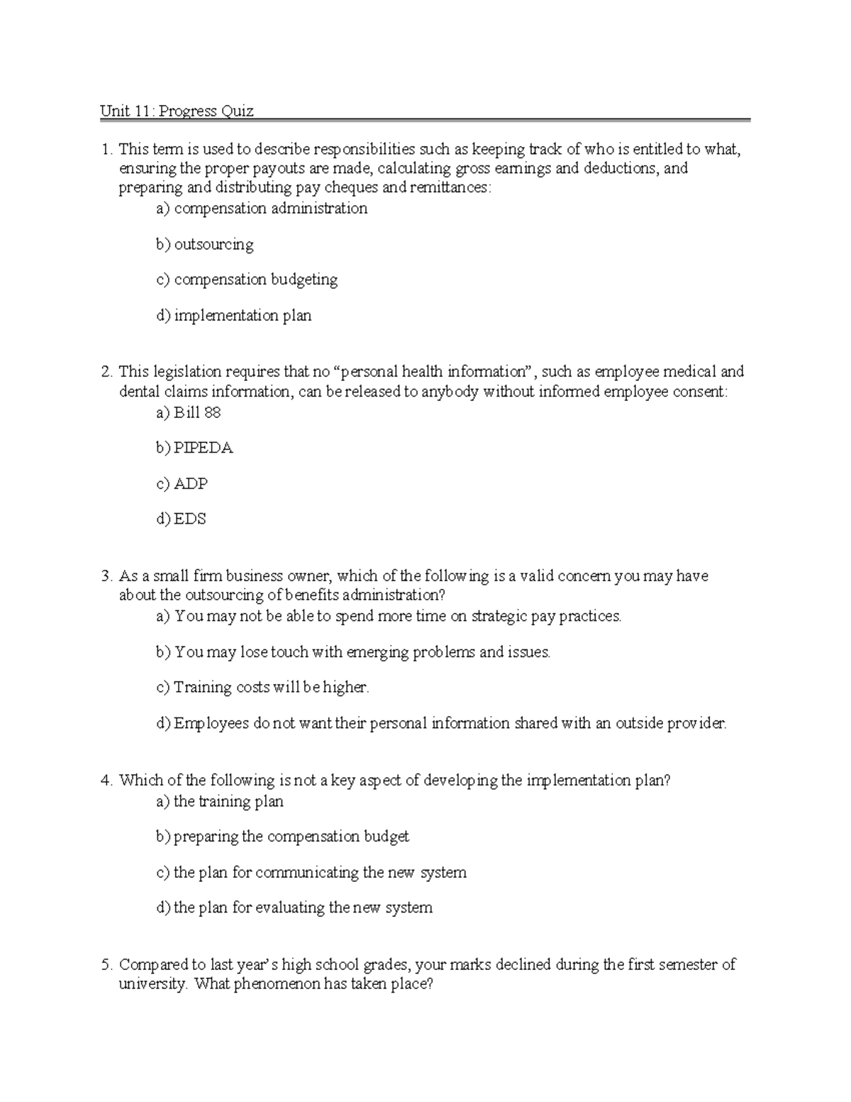 Unit 11 q UIZ - Unit 11: Progress Quiz 1. This term is used to describe ...