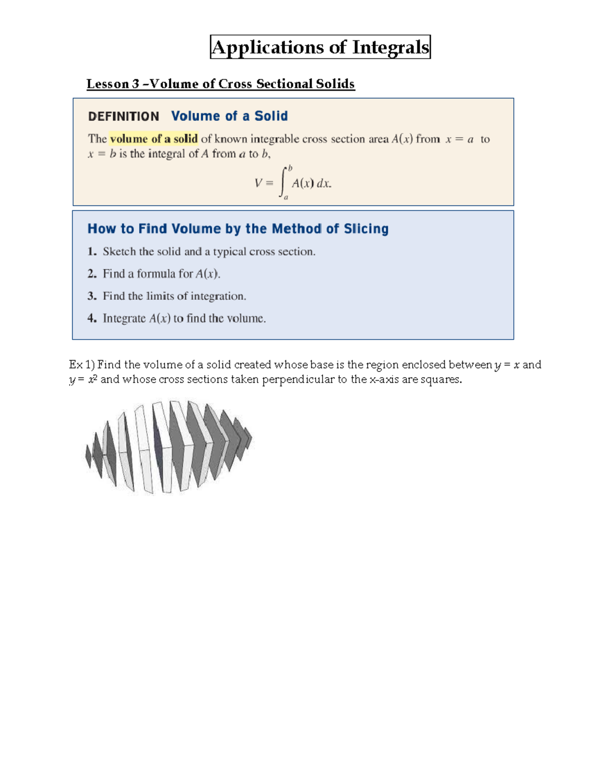 Lesson 3 - volume cross sections - Applications of Integrals Lesson 3 –Volume of Cross Sectional ...