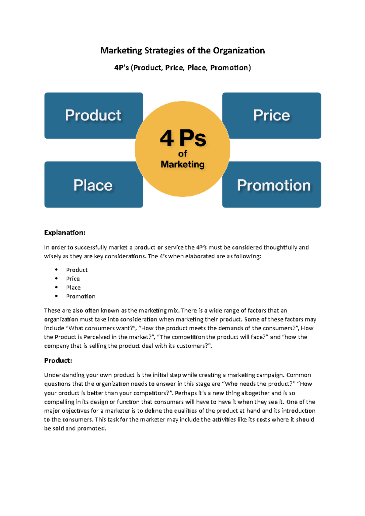 Marketing Strategies of the Organization - The 4’s when elaborated are ...