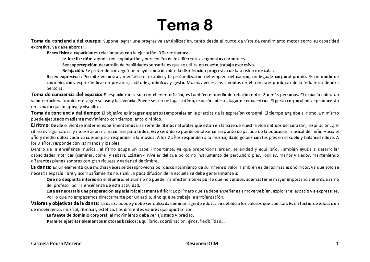 Resumen T8 - Tema 8 Carmela Pouza Moreno Resumen DCM 1 Toma de conciencia del cuerpo: Supone ...