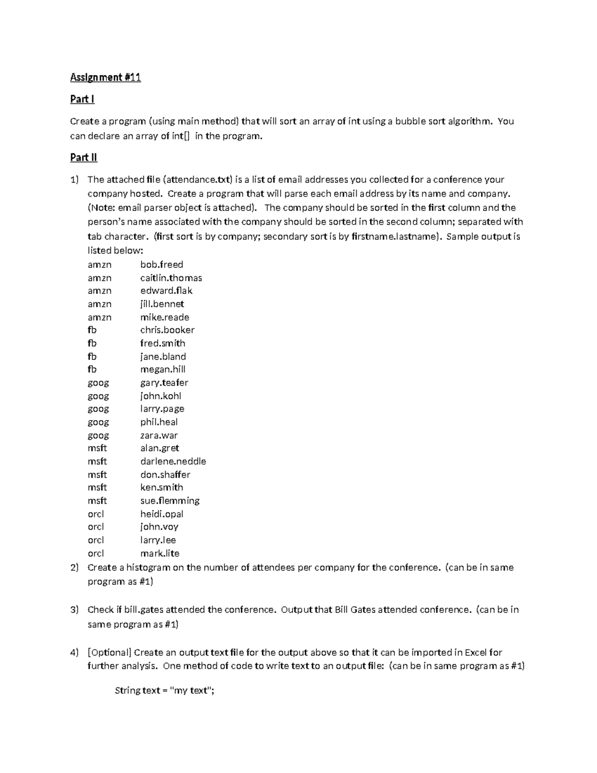 Hw11a - Assignment # Part I Create a program (using main method) that will sort an array of int ...