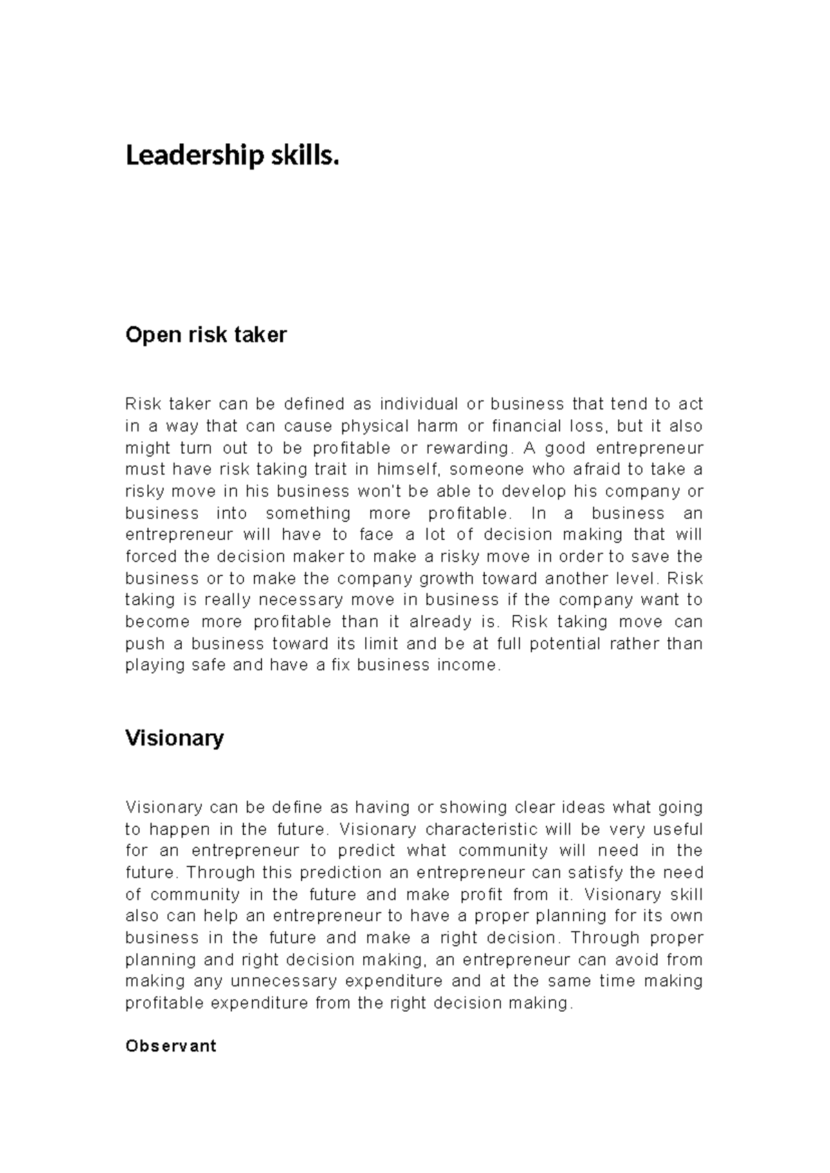 Leadership skil - Open risk taker Risk taker can be defined as ...