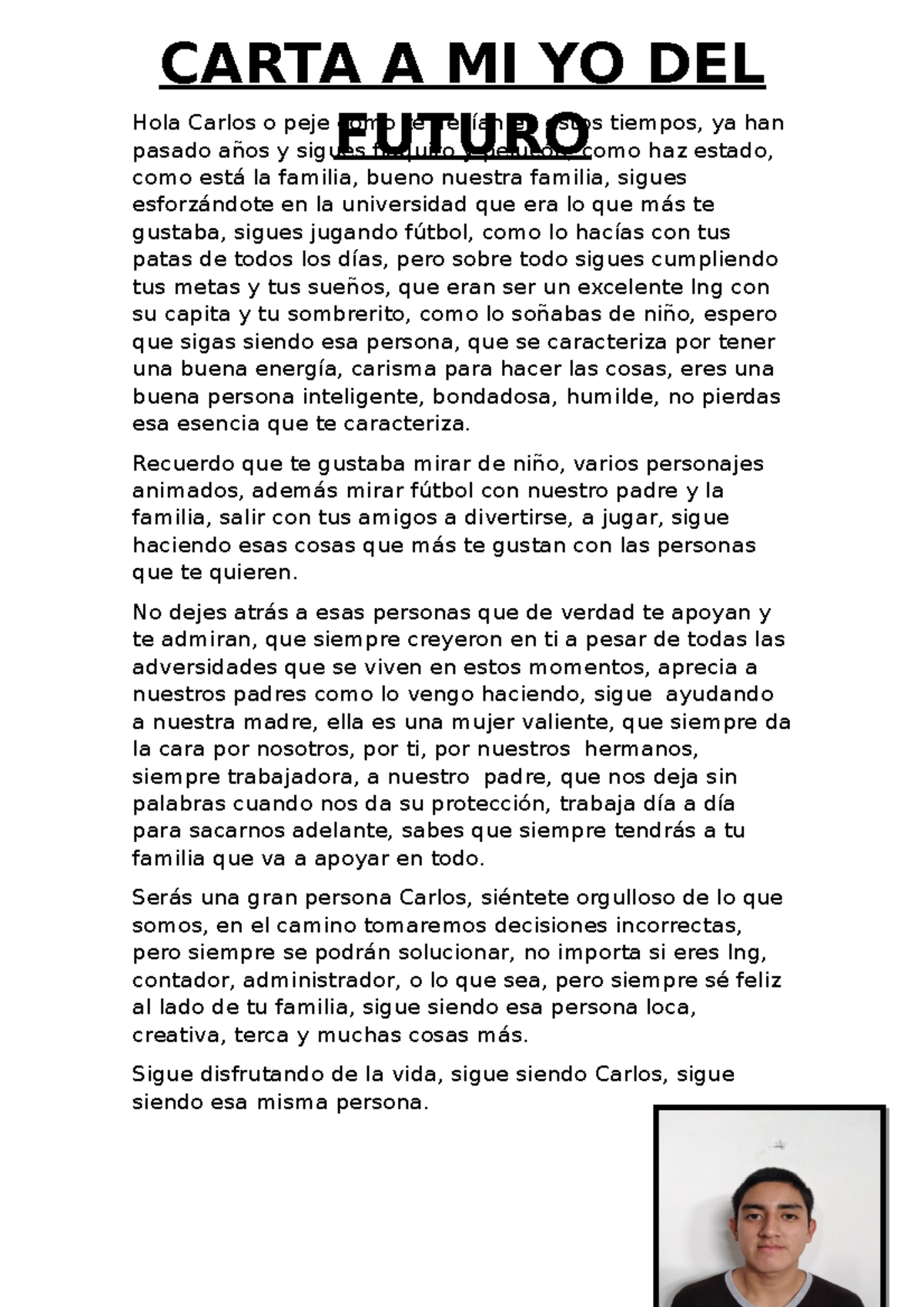 Carta a mi yo futuro - Hola Carlos o peje como te decían en estos ...