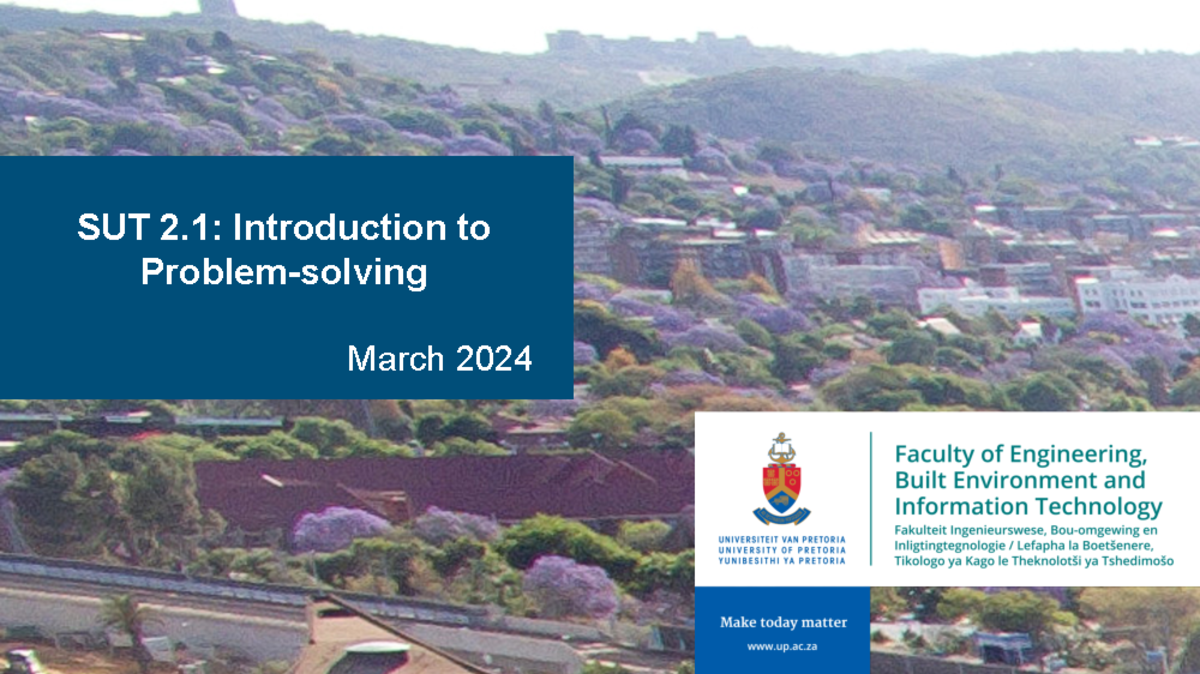 SUT 2.1 Introduction to Problem-solving - SUT 2: Introduction to Problem-solving March 2024 ...