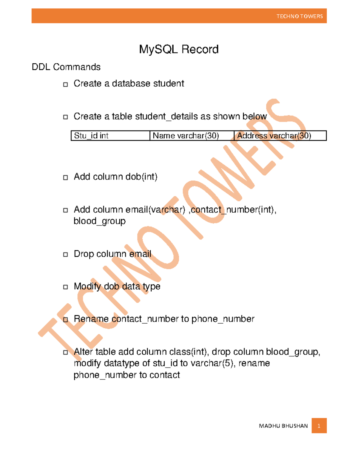My SQL Record - MySQL Record DDL Commands Create a database student Create a table student ...