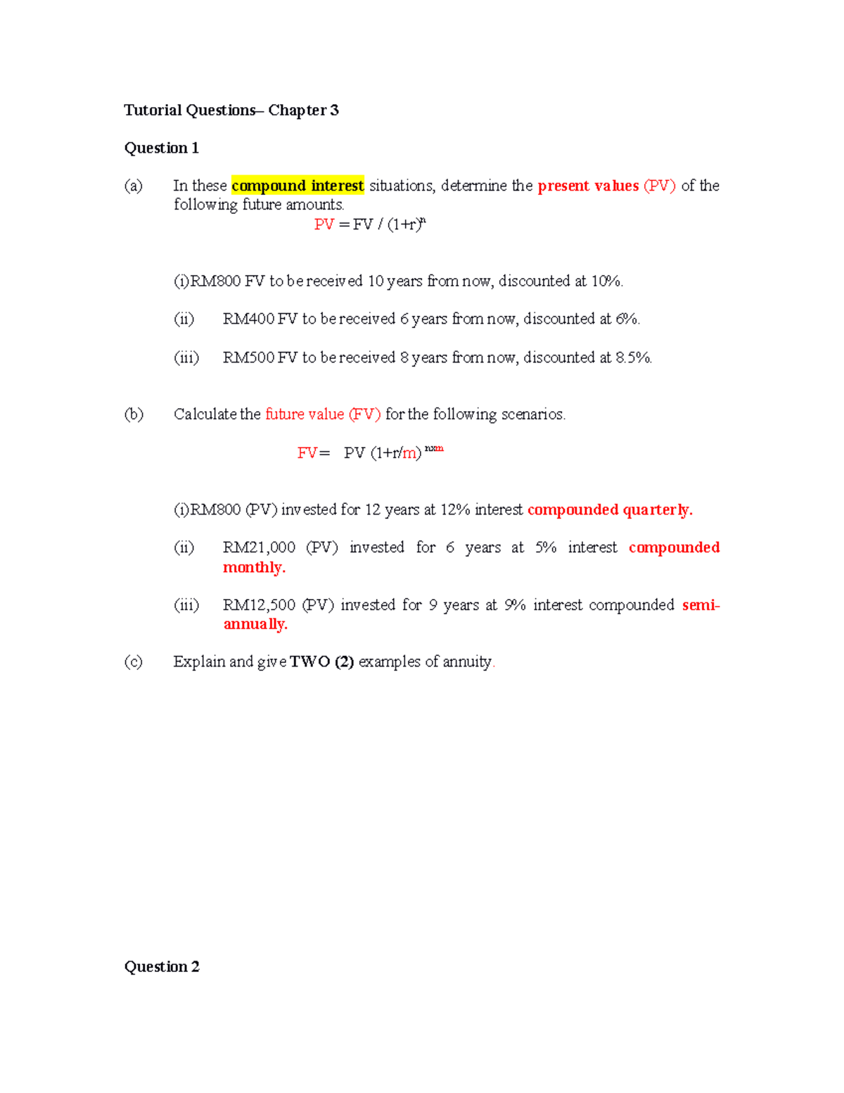 Tutorial Questions - Tutorial Questions– Chapter 3 Question 1 (a) In these compound interest ...