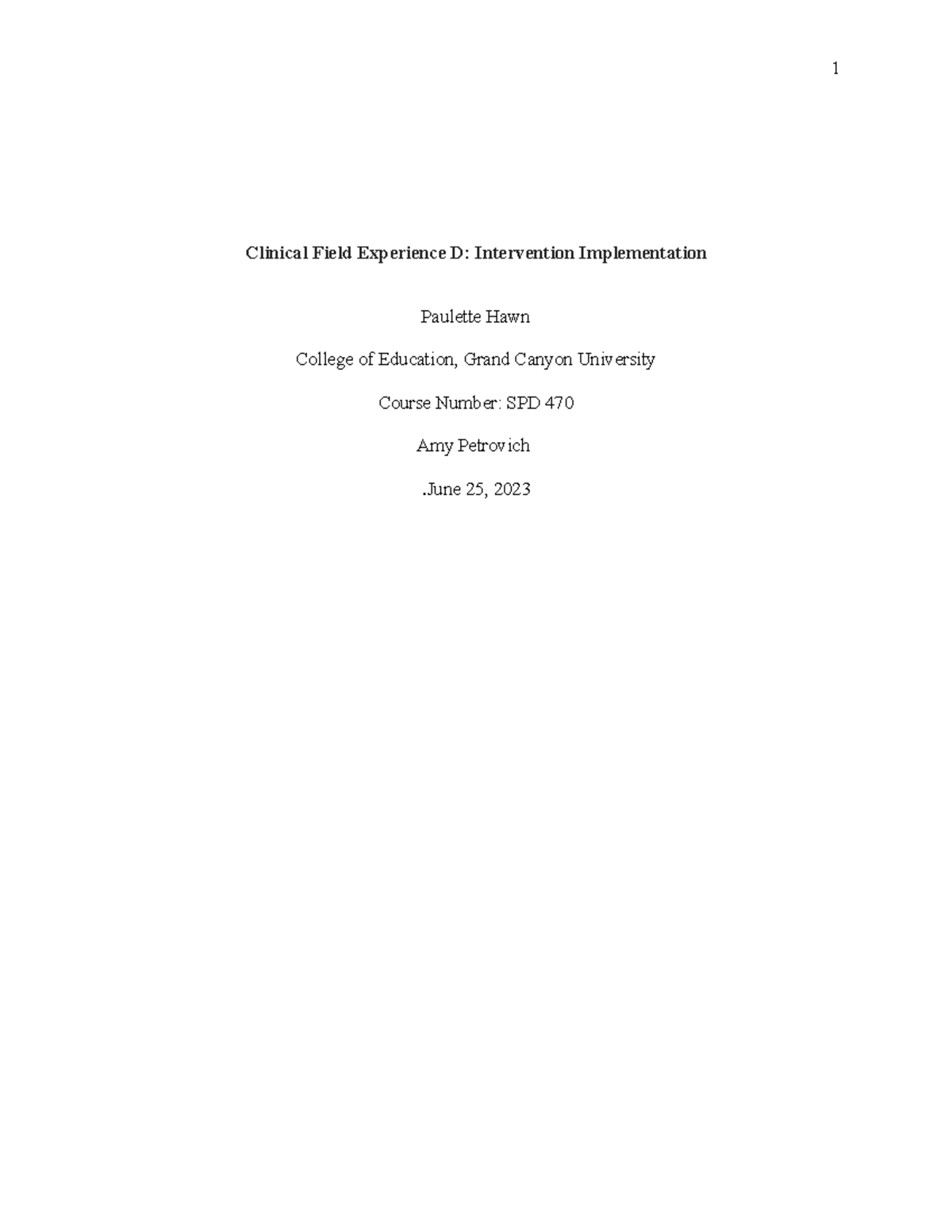 Paulette Hawn SPD 470 Clinical Field Experience D: Intervention ...